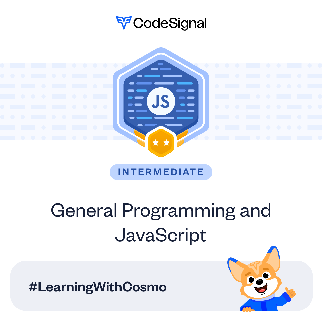 I earned a badge: General Programming and JavaScript | CodeSignal Learn