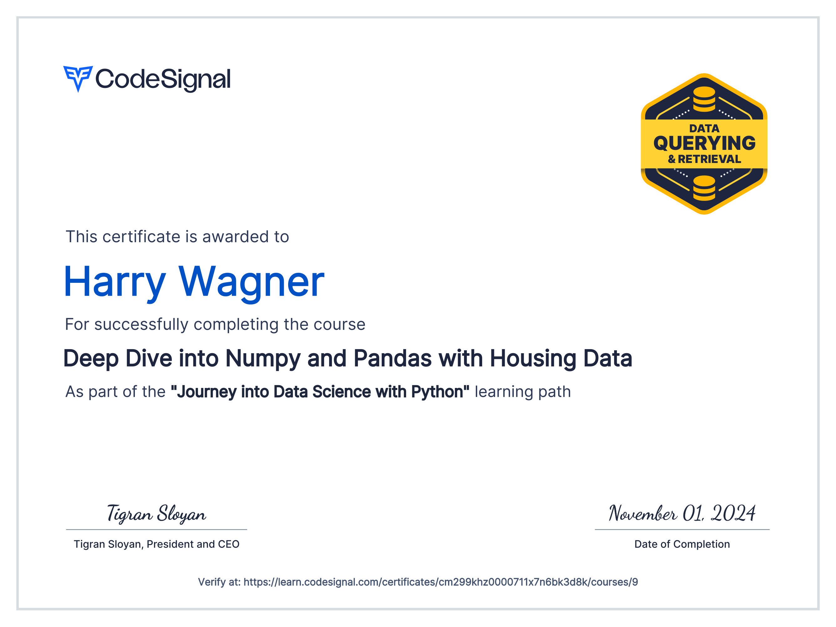 Course certificate for Deep Dive into Numpy and Pandas with Housing Data | CodeSignal Learn