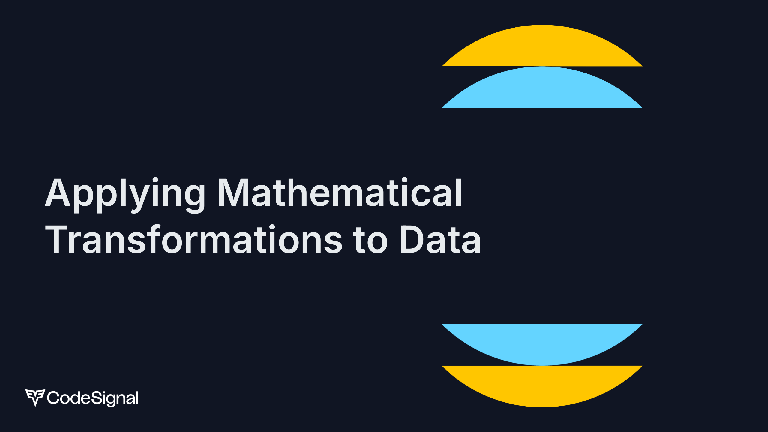 Applying Mathematical Transformations to Data | CodeSignal Learn