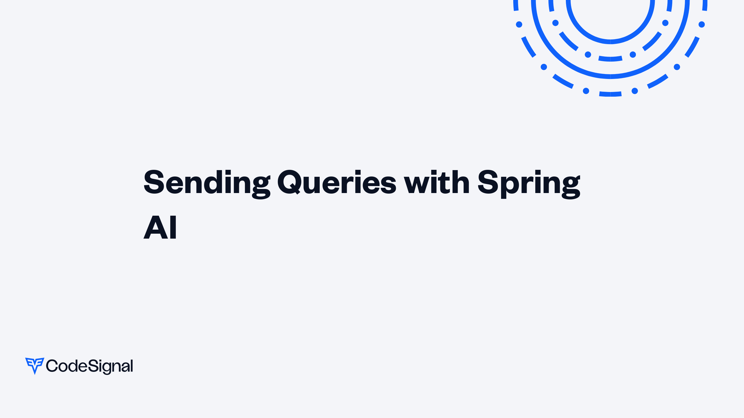 Sending Queries with Spring AI | CodeSignal Learn