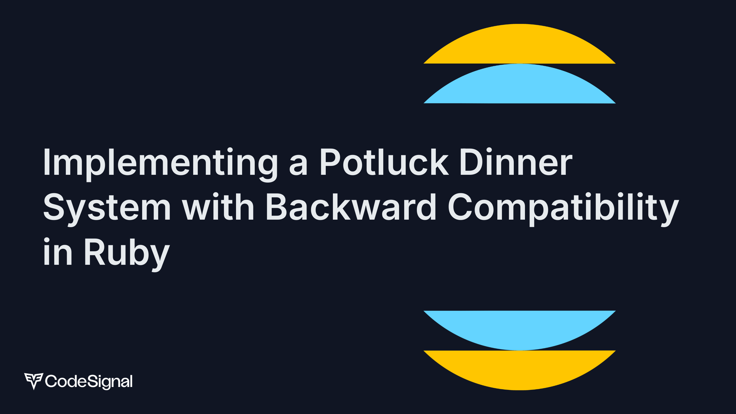 Implementing a Potluck Dinner System with Backward Compatibility in Ruby | CodeSignal Learn