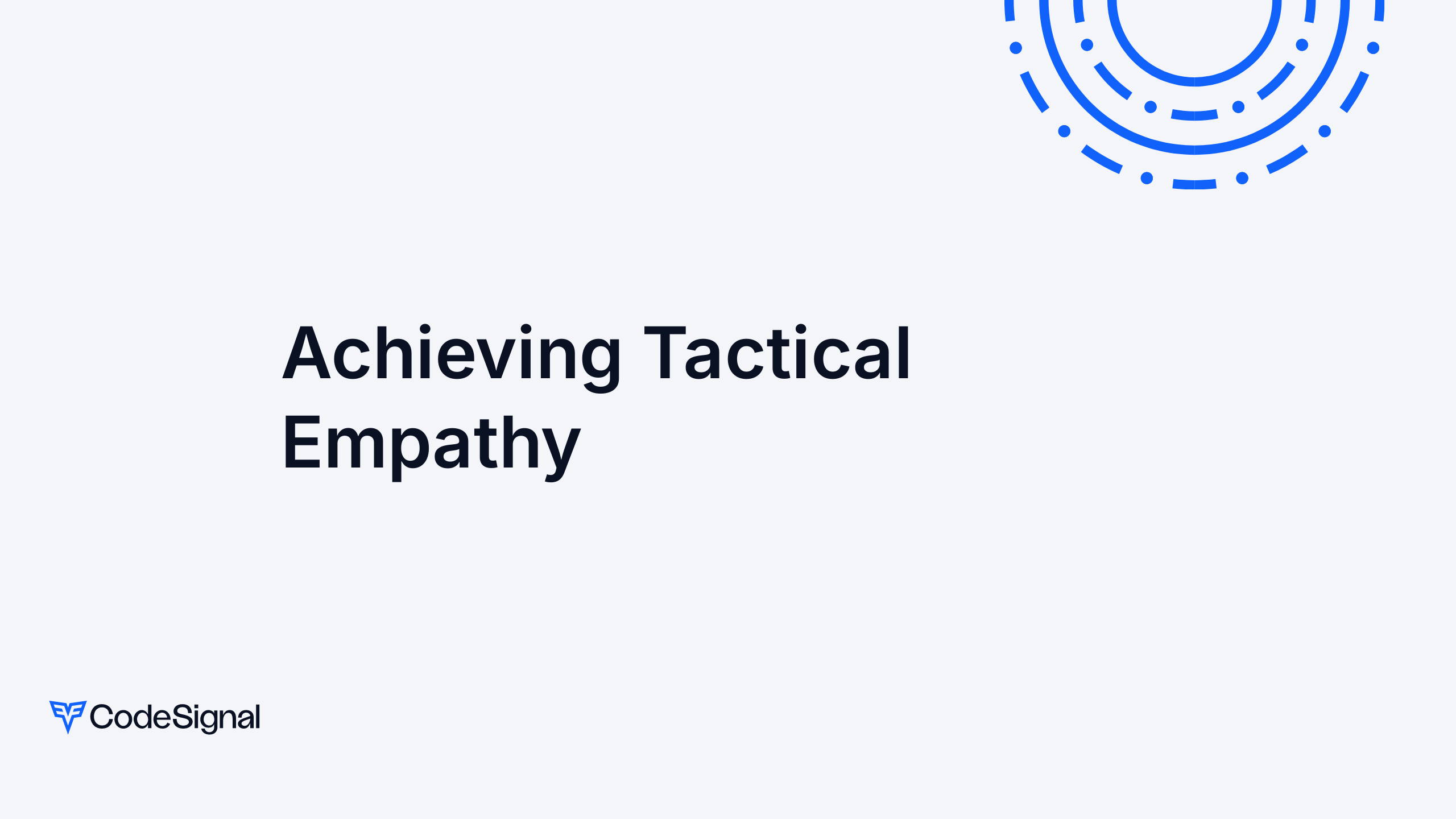 Achieving Tactical Empathy | CodeSignal Learn