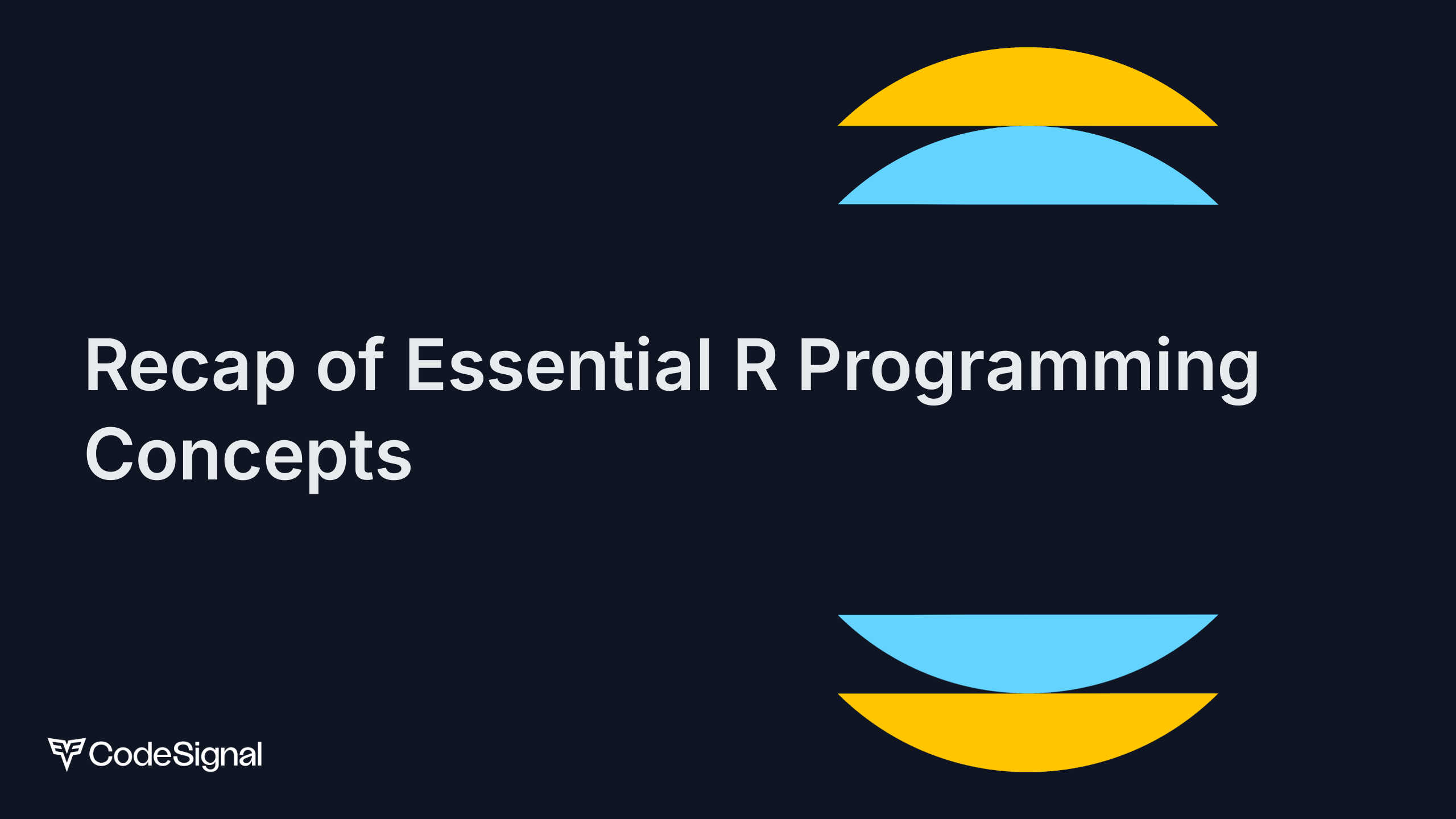 Recap of Essential R Programming Concepts | CodeSignal Learn Recap of Essential R Programming Concepts | CodeSignal Learn