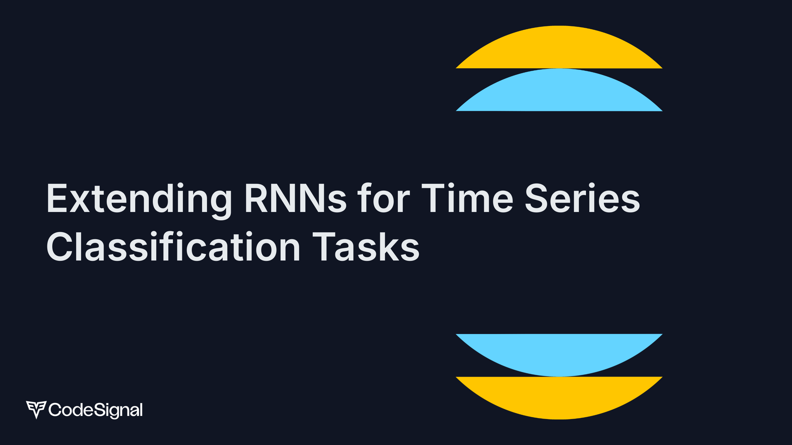 Extending RNNs for Time Series Classification Tasks | CodeSignal Learn