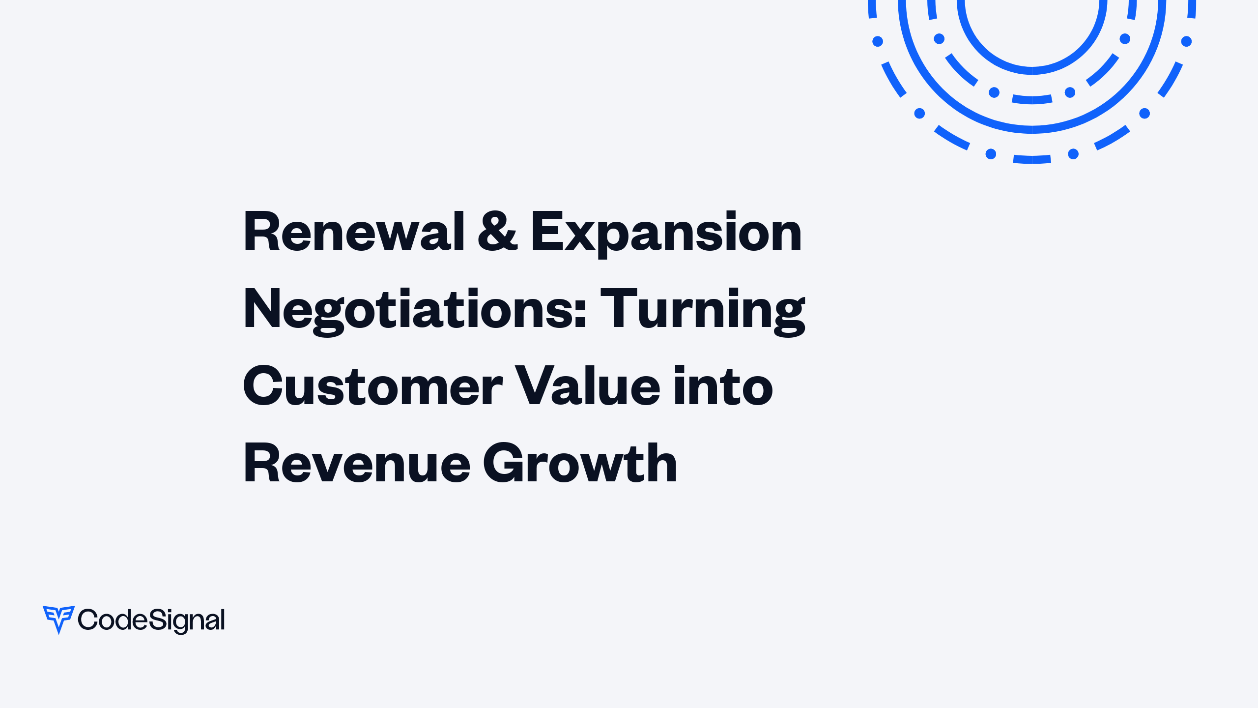Renewal & Expansion Negotiations | CodeSignal Learn