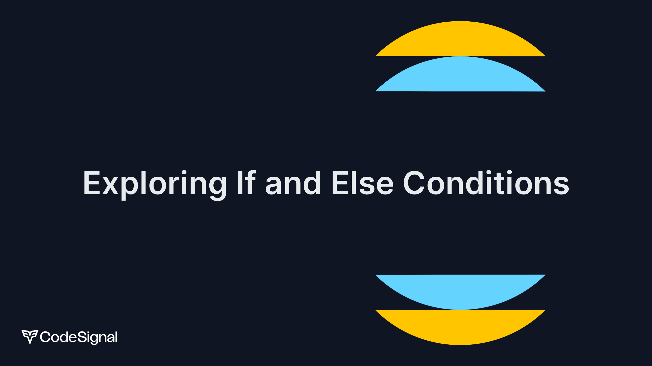 Exploring If and Else Conditions | CodeSignal Learn