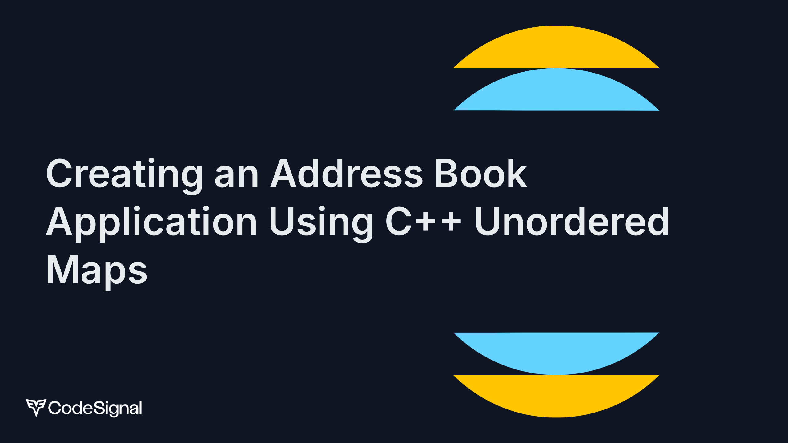Creating an Address Book Application Using C++ Unordered Maps | CodeSignal Learn