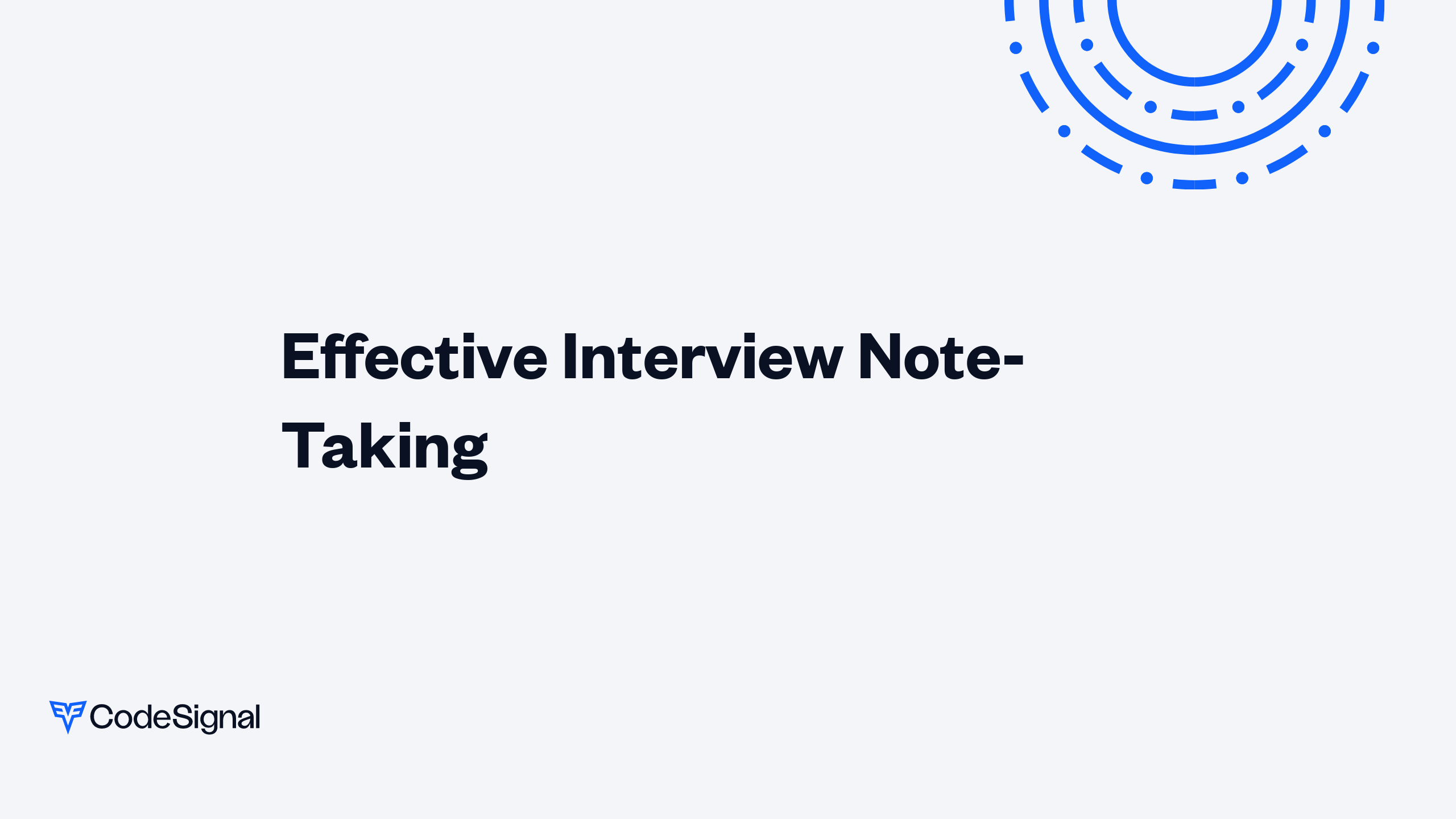 Effective Interview Note-Taking | CodeSignal Learn