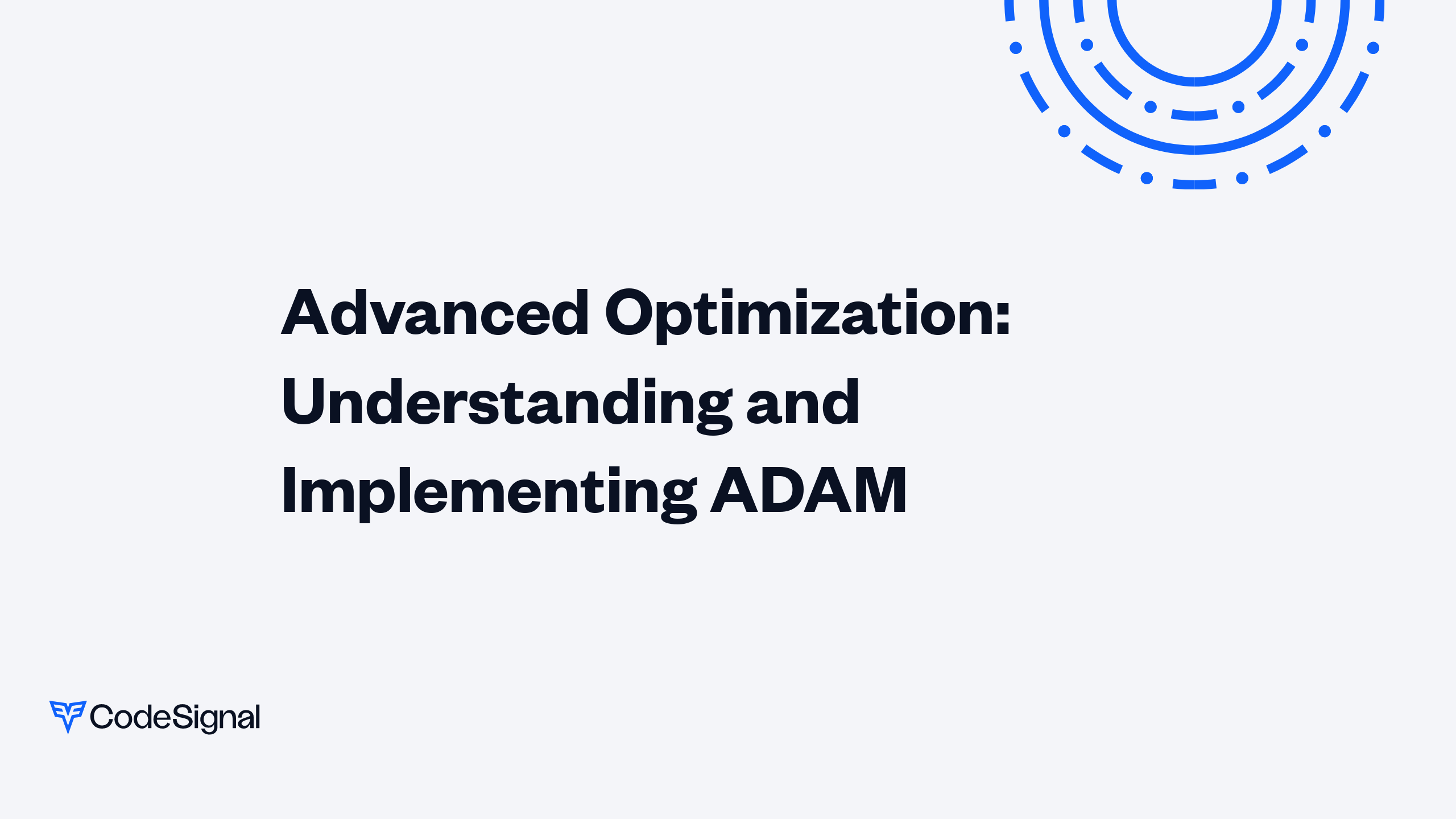 Advanced Optimization: Understanding and Implementing ADAM | CodeSignal Learn