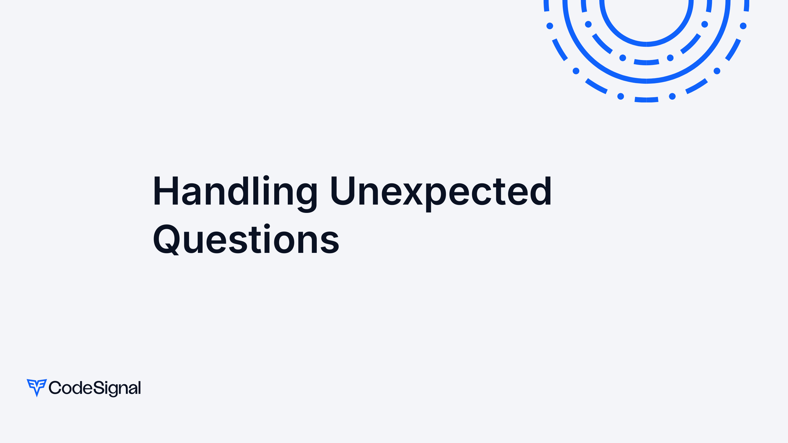 Handling Unexpected Questions | CodeSignal Learn