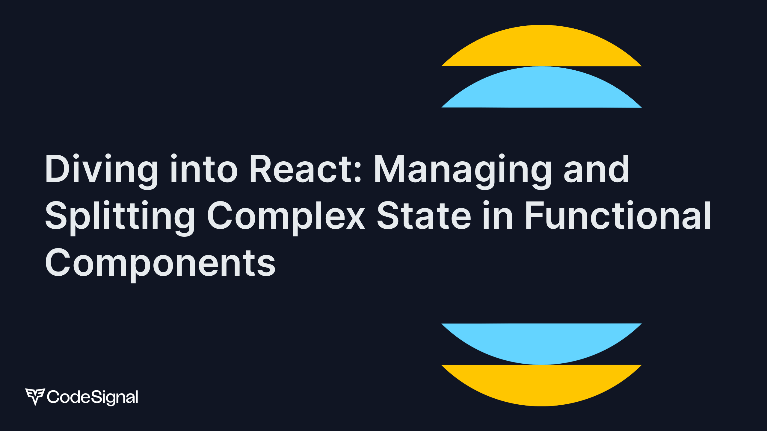 Diving into React: Managing and Splitting Complex State in Functional ... Diving into React: Managing and Splitting Complex State in Functional ...