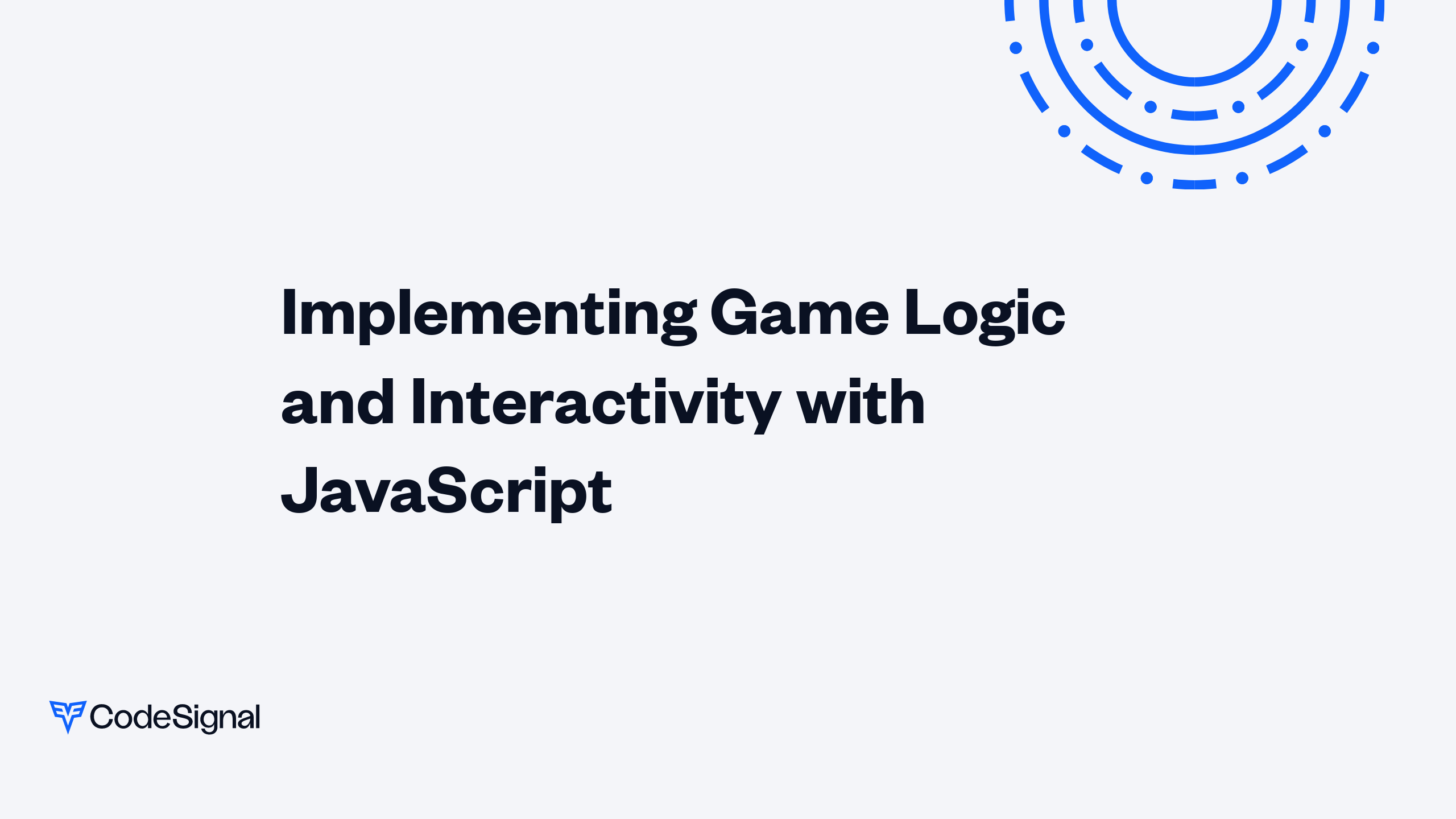 Implementing Game Logic and Interactivity with JavaScript | CodeSignal Learn