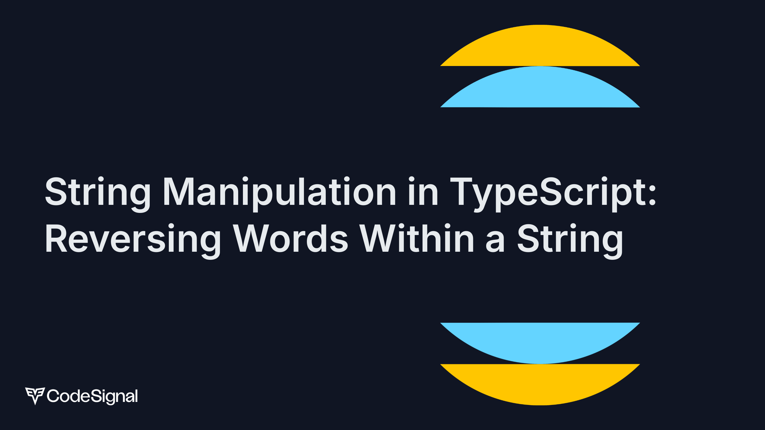 String Manipulation in TypeScript: Reversing Words Within a String | CodeSignal Learn