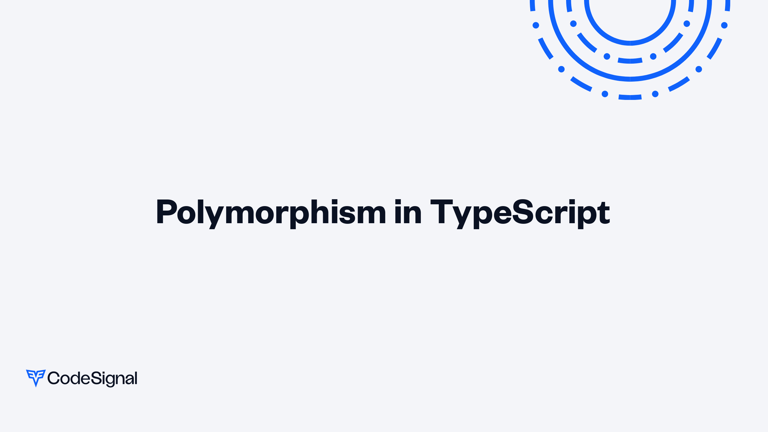 Polymorphism in TypeScript | CodeSignal Learn