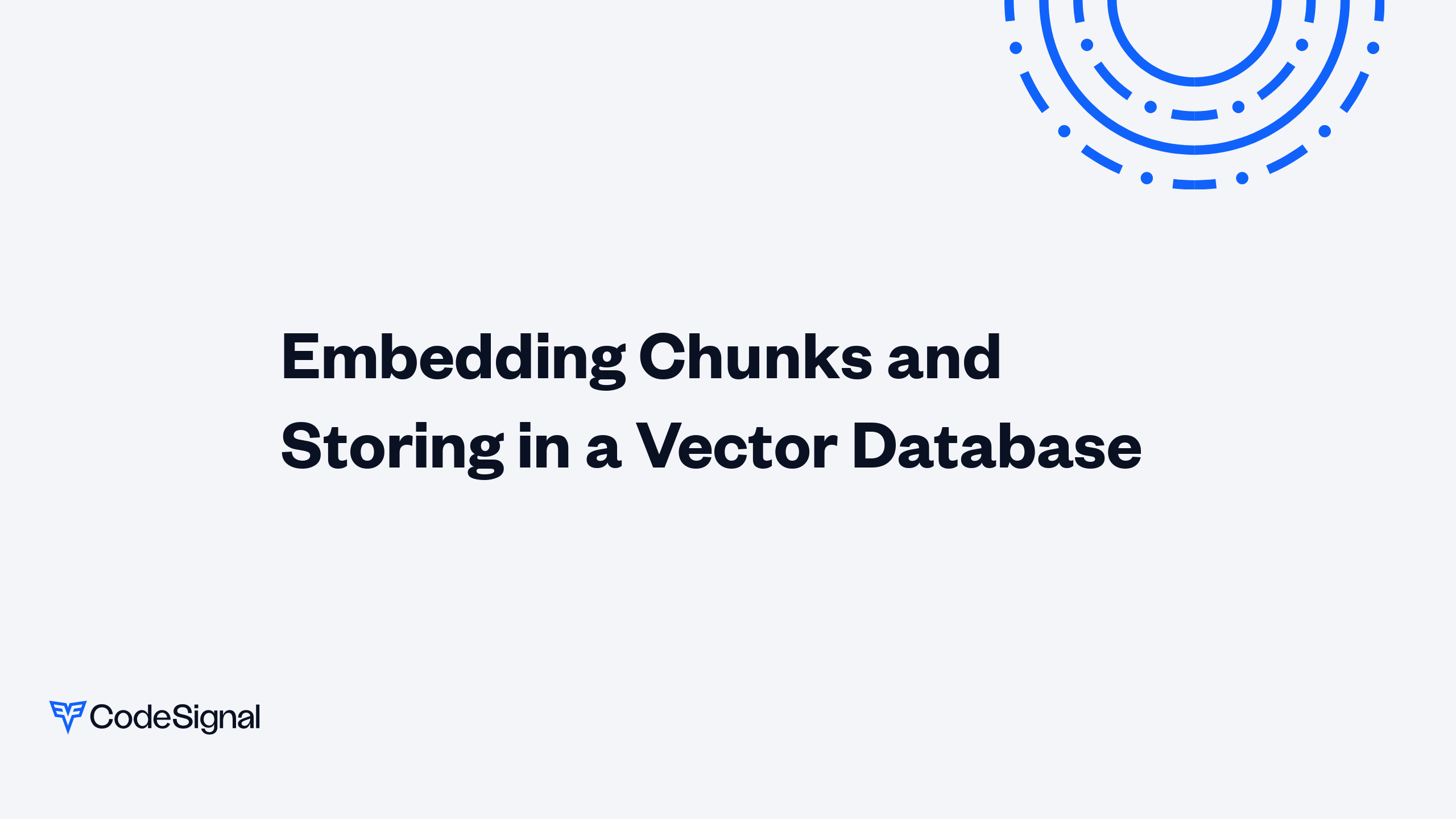 Embedding Chunks and Storing in a Vector Database | CodeSignal Learn