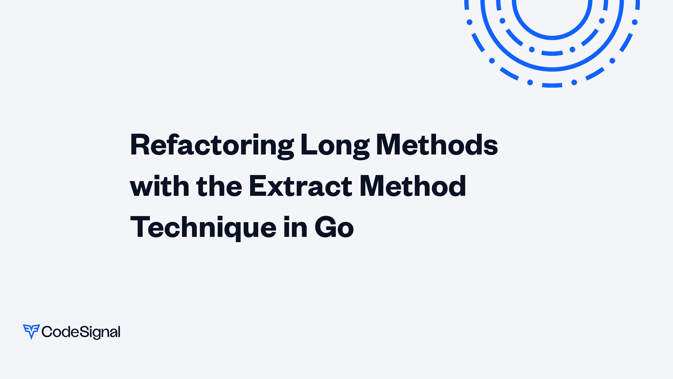Refactoring Long Methods with the Extract Method Technique in Go | CodeSignal Learn