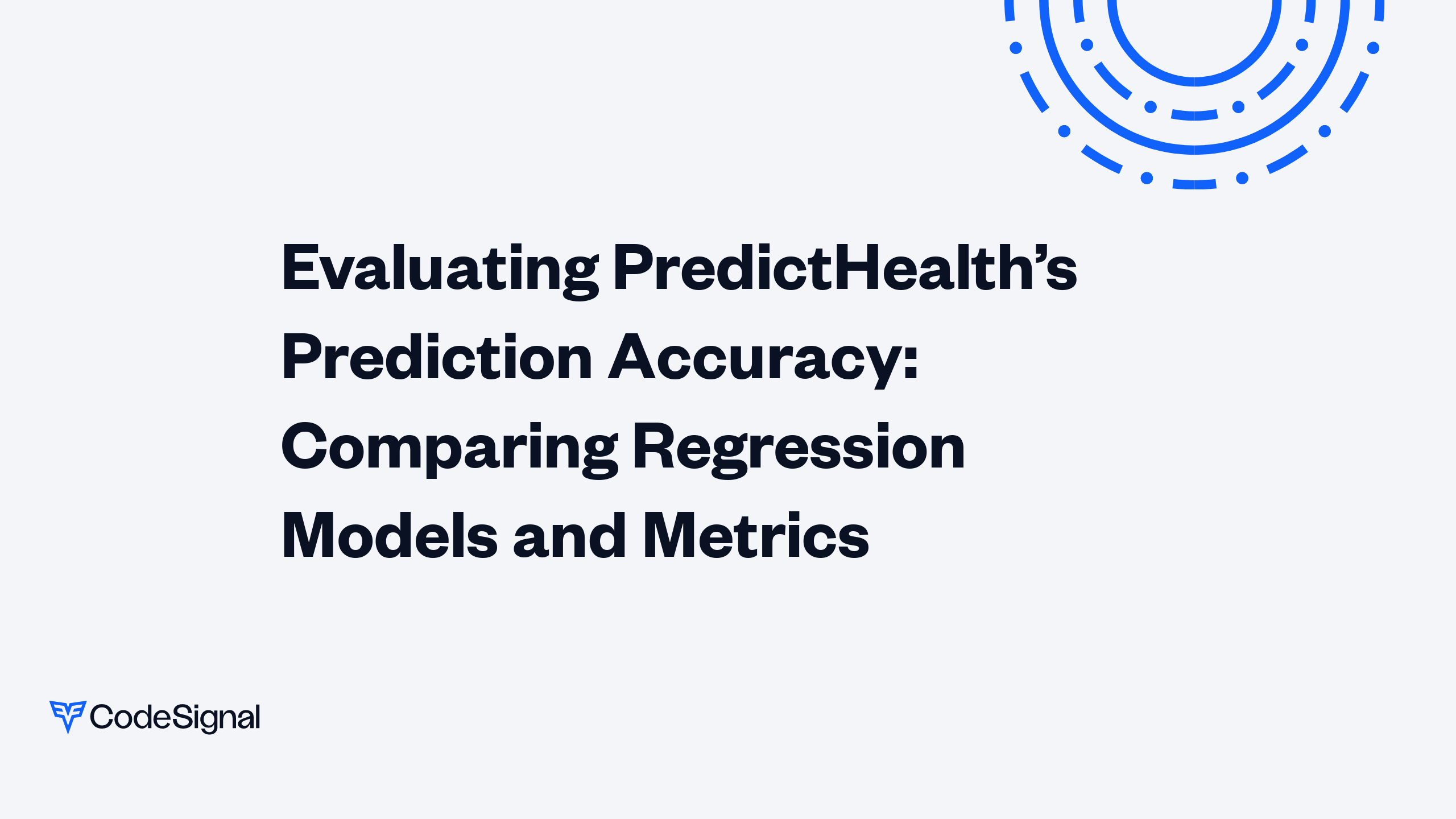 Evaluating PredictHealth’s Prediction Accuracy: Comparing Regression Models and Metrics ...