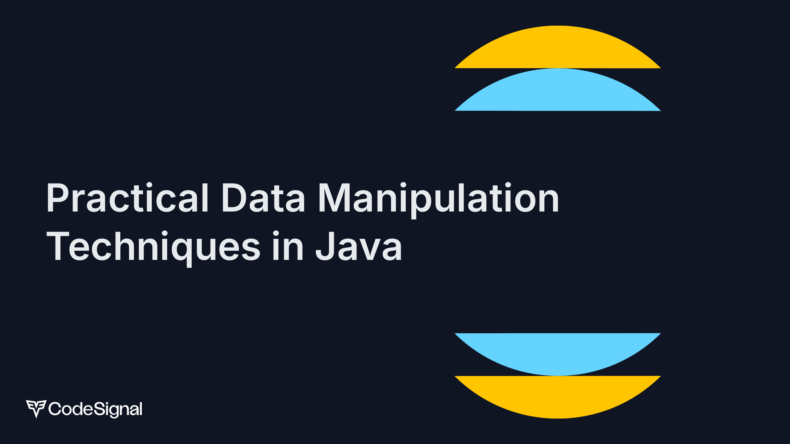 Practical Data Manipulation Techniques in Java | CodeSignal Learn