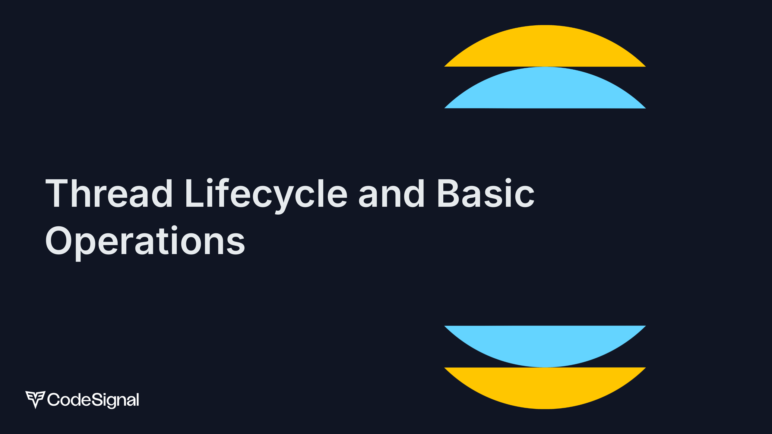 Thread Lifecycle and Basic Operations | CodeSignal Learn