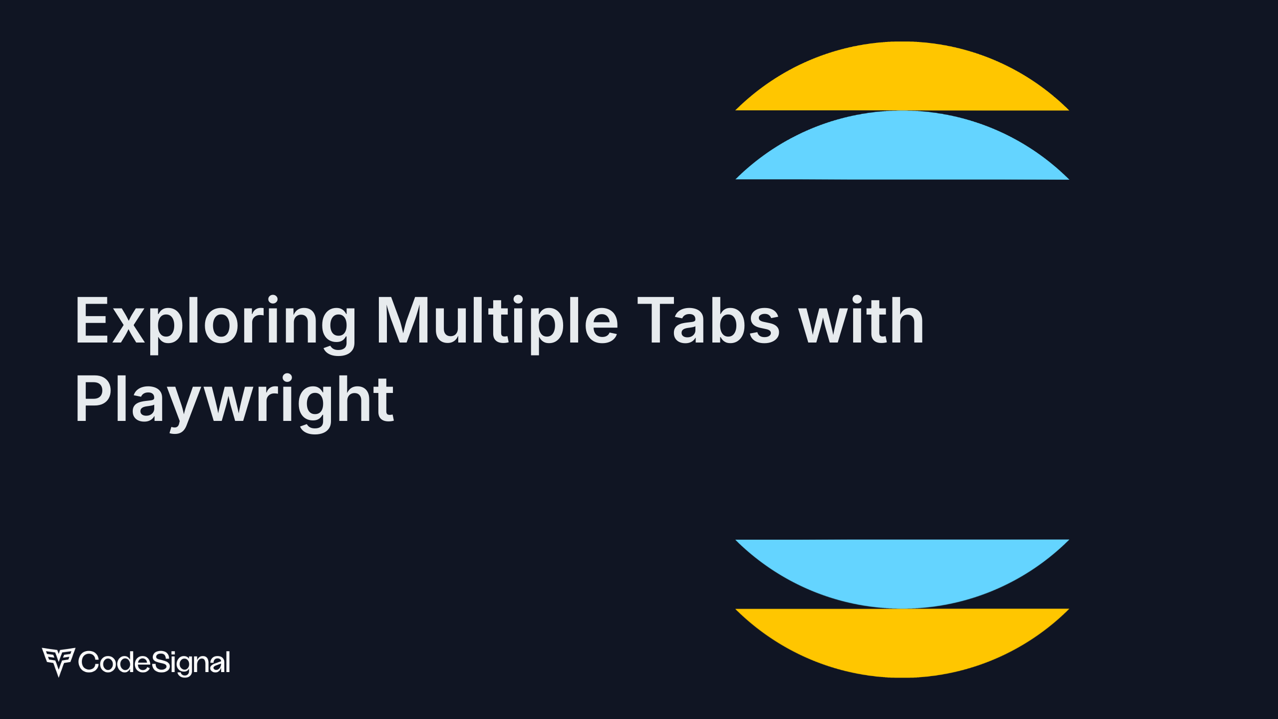 Managing Multiple Tabs with Playwright | CodeSignal Learn Managing Multiple Tabs with Playwright | CodeSignal Learn