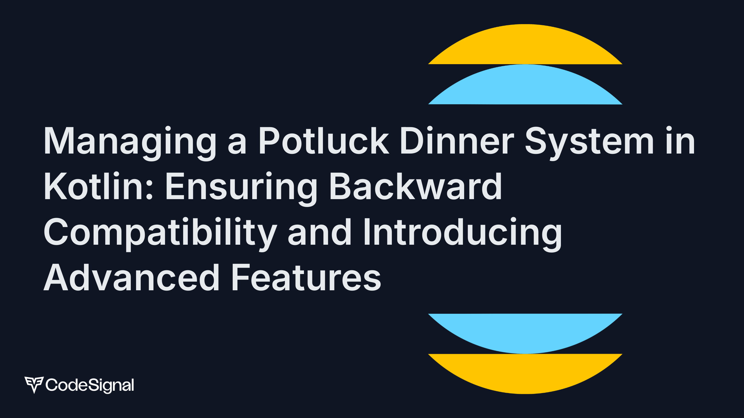 Managing a Potluck Dinner System in Kotlin: Ensuring Backward Compatibility and Introducing ...