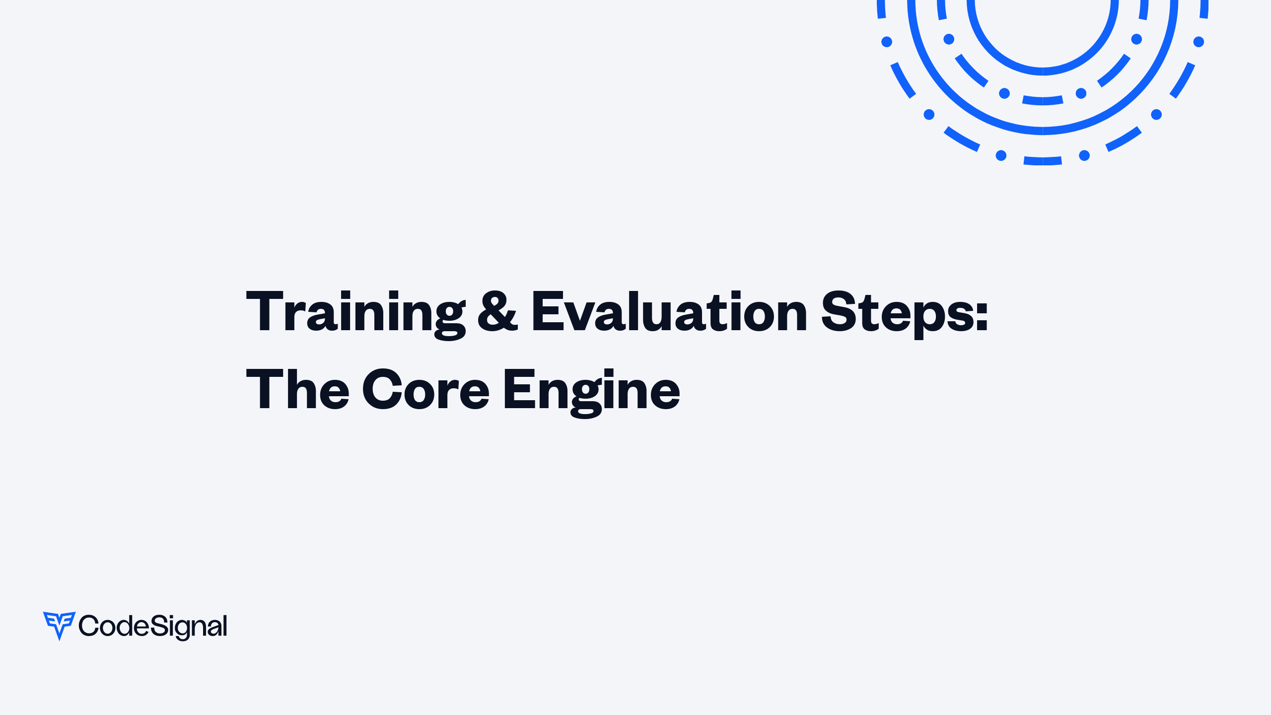 Training & Evaluation Steps: The Core Engine | CodeSignal Learn