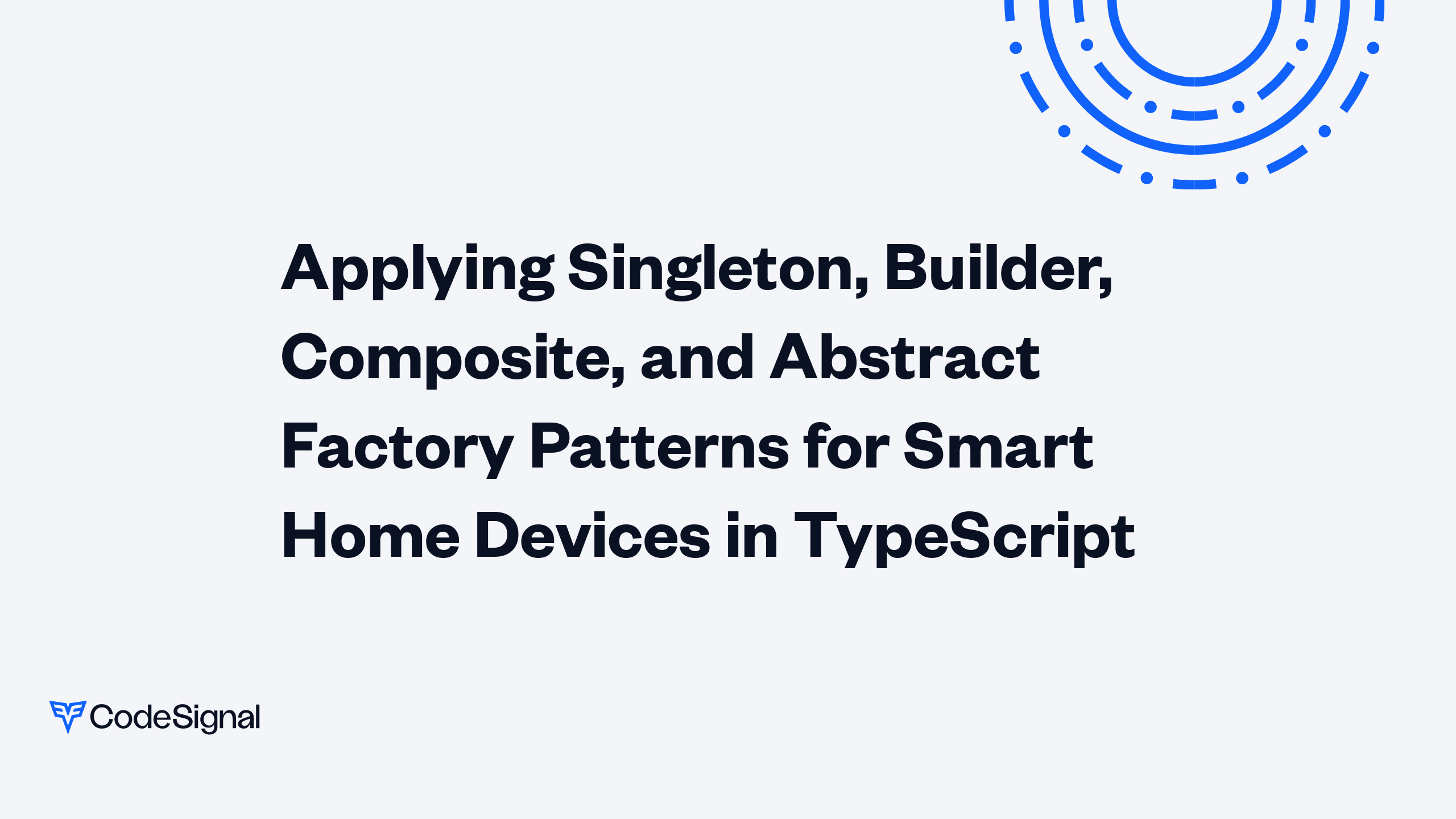 Design Patterns for Smart Homes | CodeSignal Learn