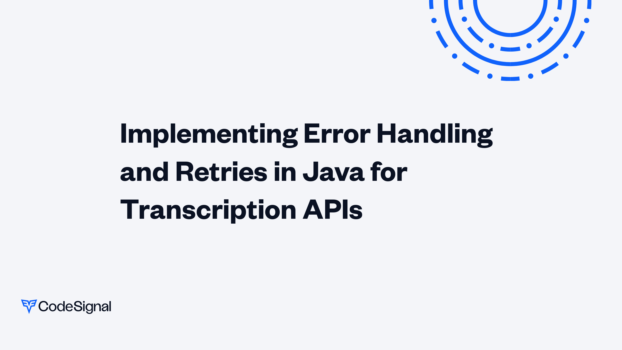 Implementing Error Handling And Retries In Java For Transcription Apis Codesignal Learn