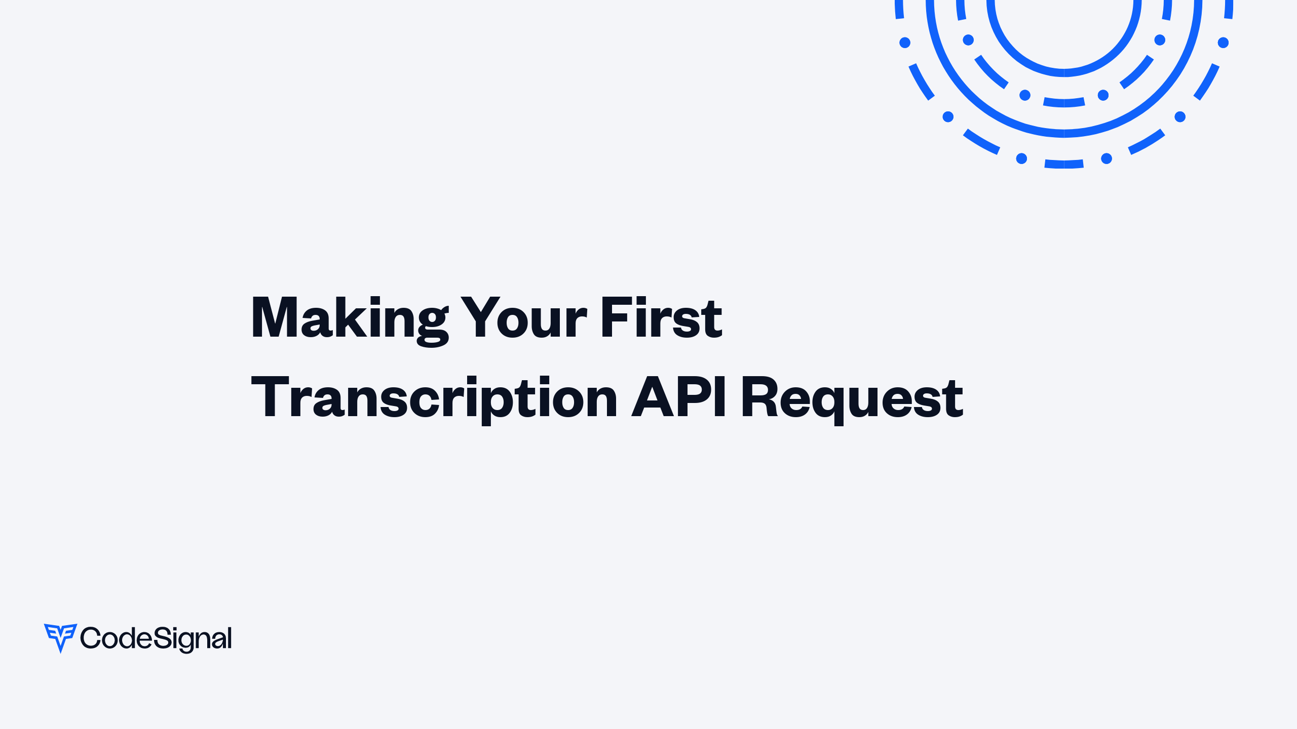 Making Your First Transcription API Request | CodeSignal Learn