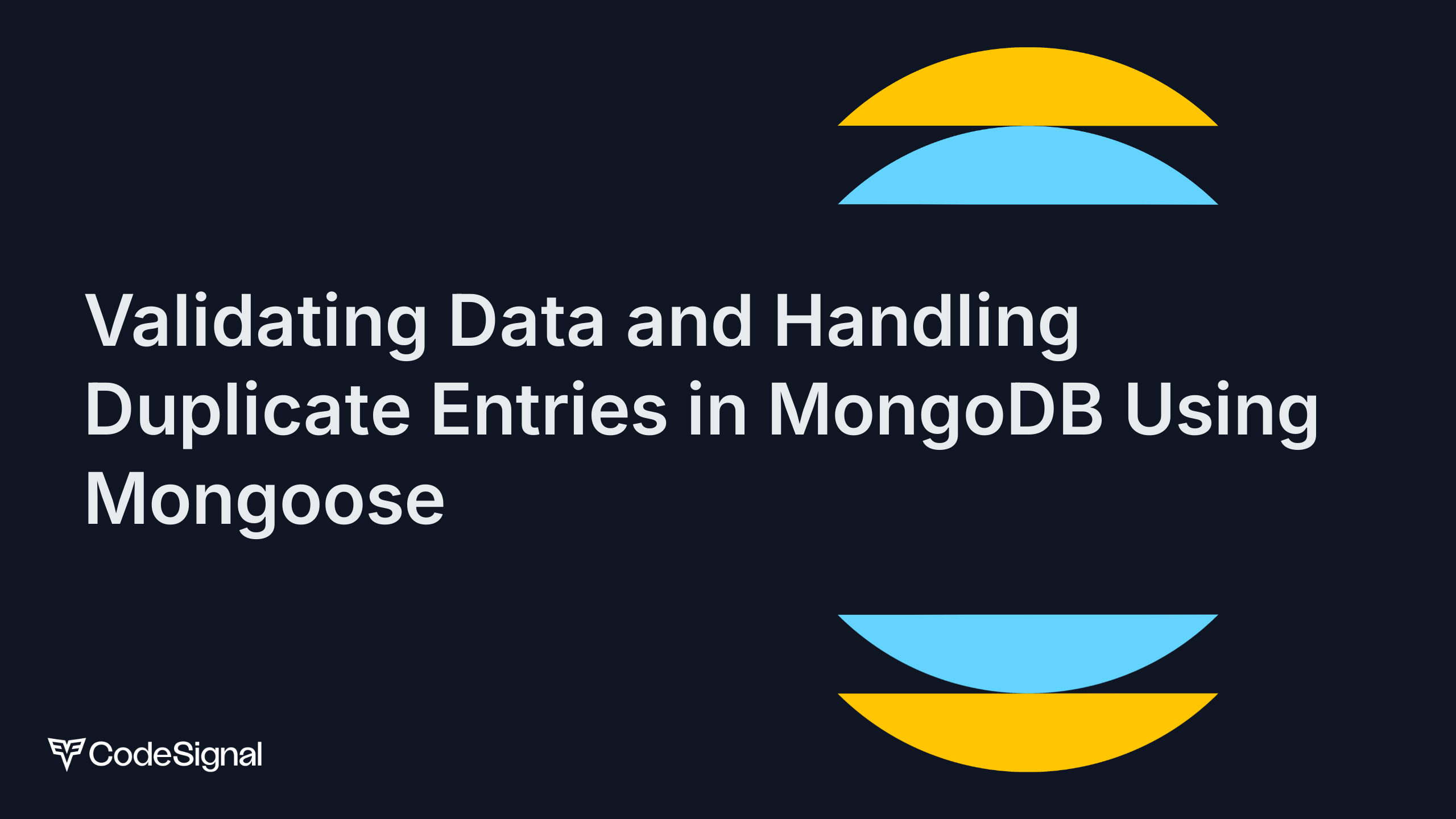 Validating Data and Handling Duplicate Entries in MongoDB Using ... Validating Data and Handling Duplicate Entries in MongoDB Using ...