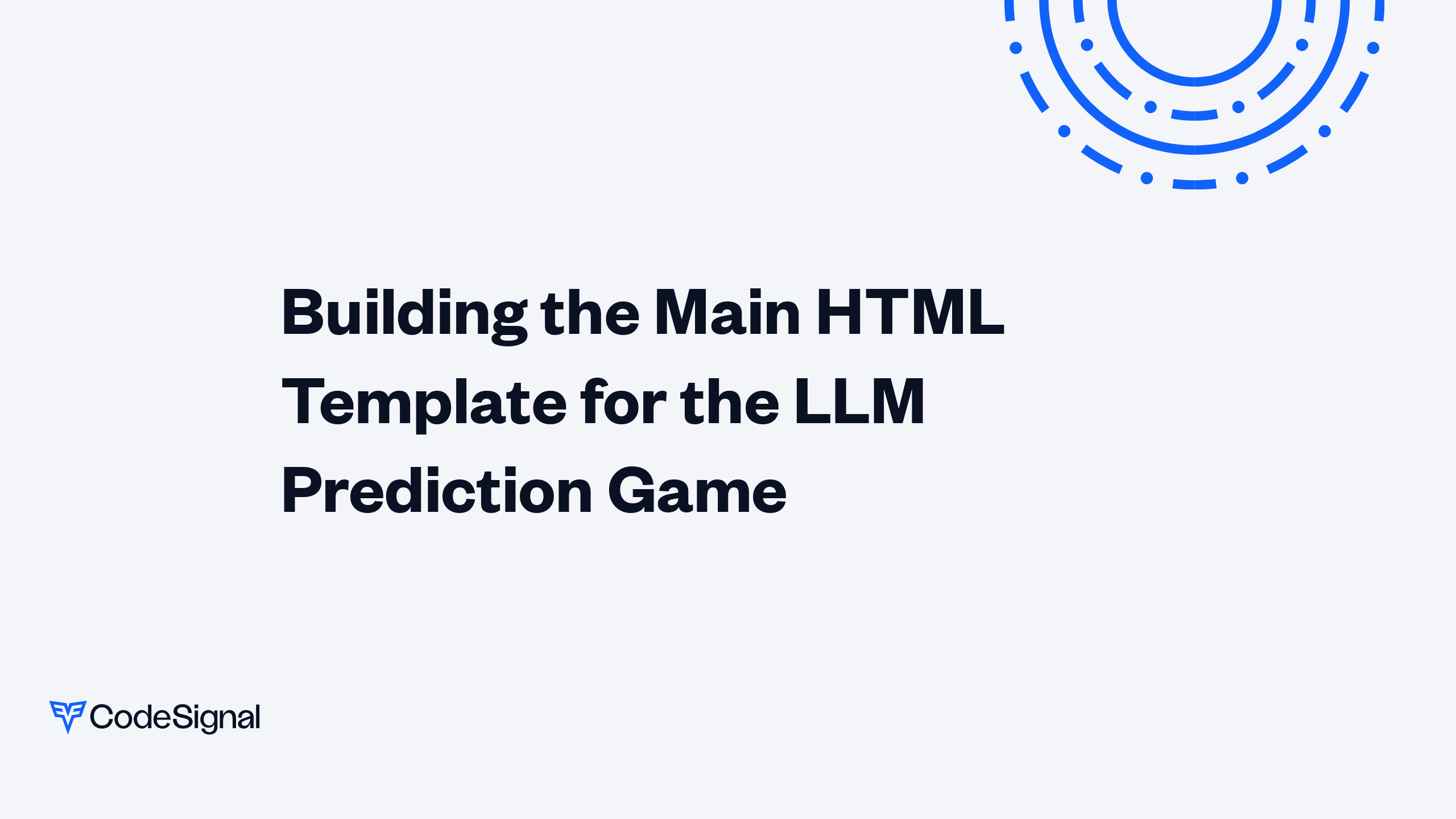 Building the Main HTML Template for the LLM Prediction Game | CodeSignal Learn