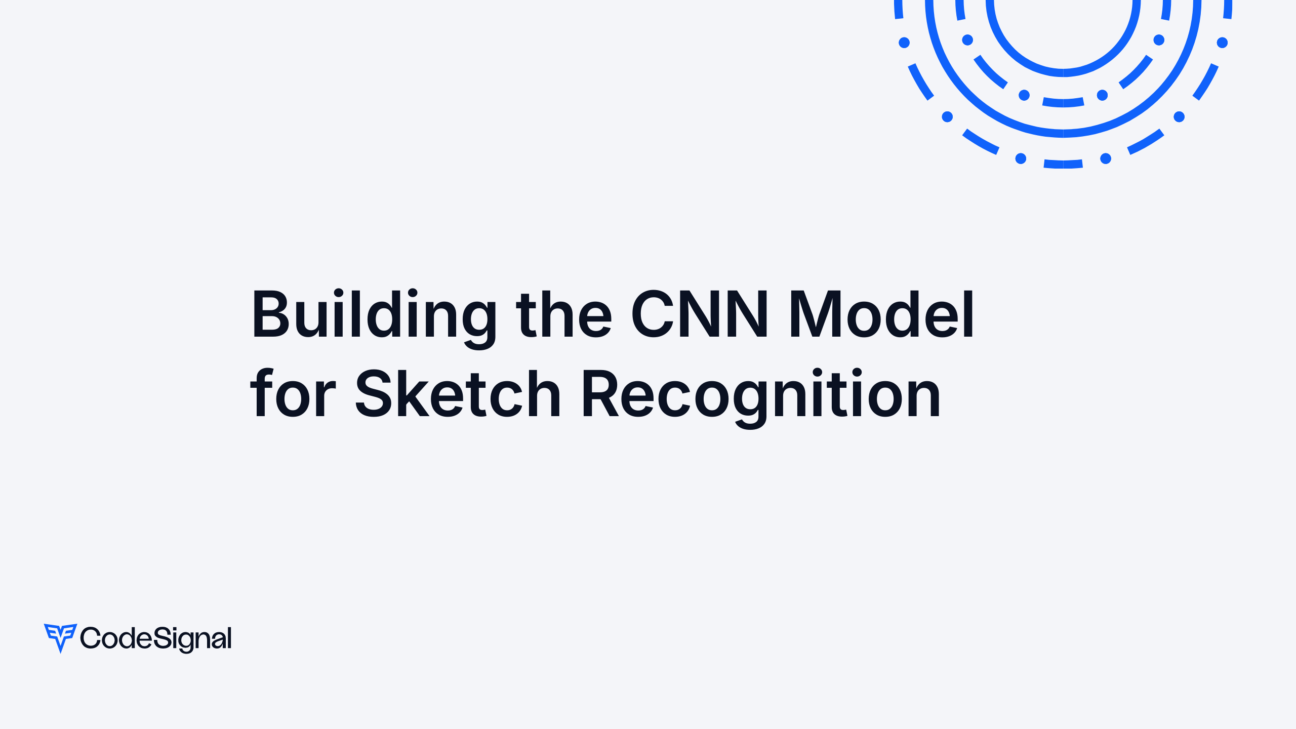 Building the CNN Model for Sketch Recognition | CodeSignal Learn