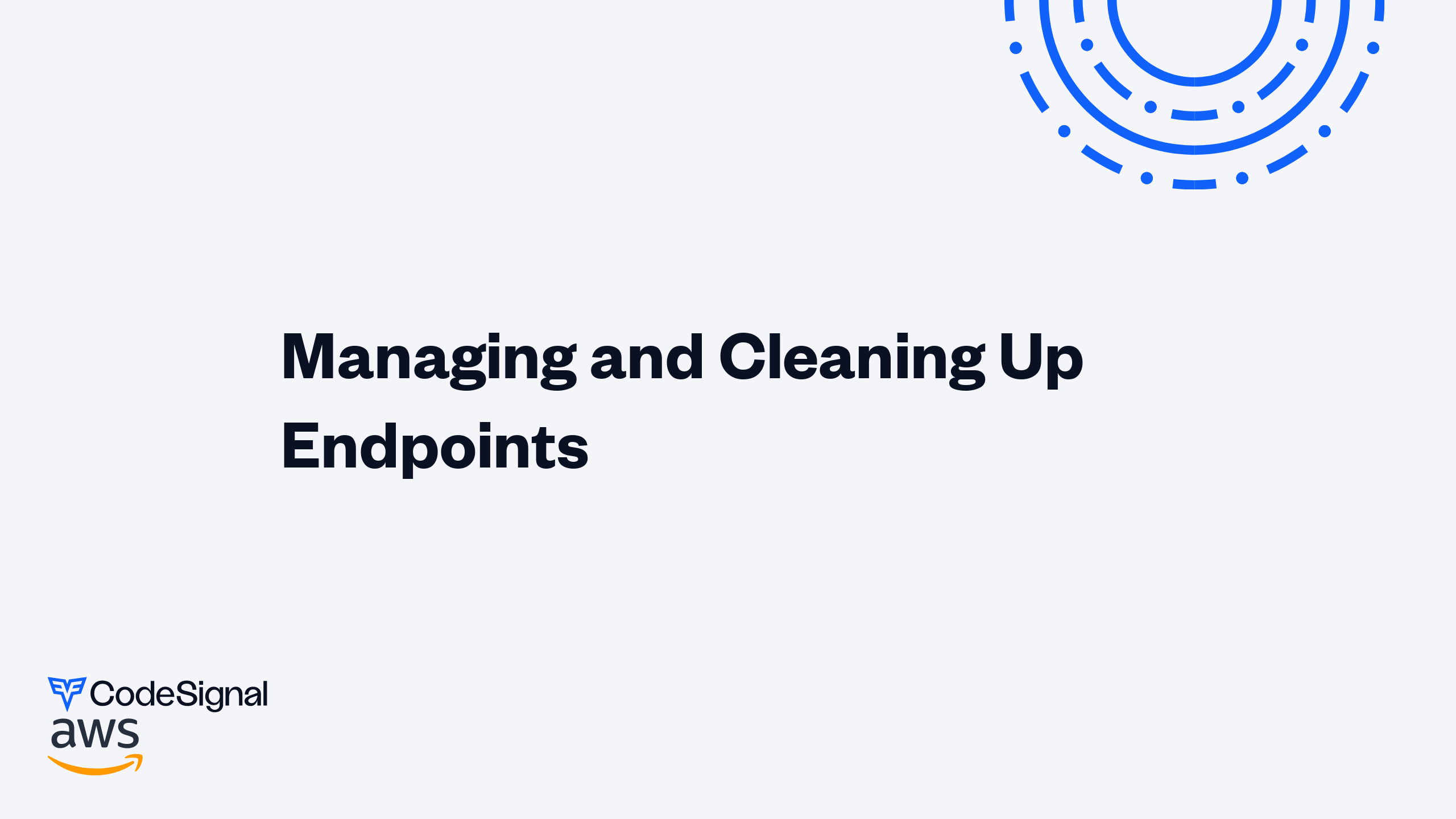 Managing and Cleaning Up Endpoints | CodeSignal Learn