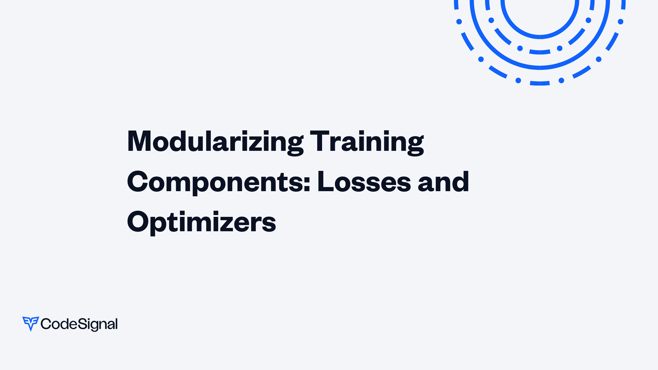 Modularizing Training Components: Losses and Optimizers | CodeSignal Learn