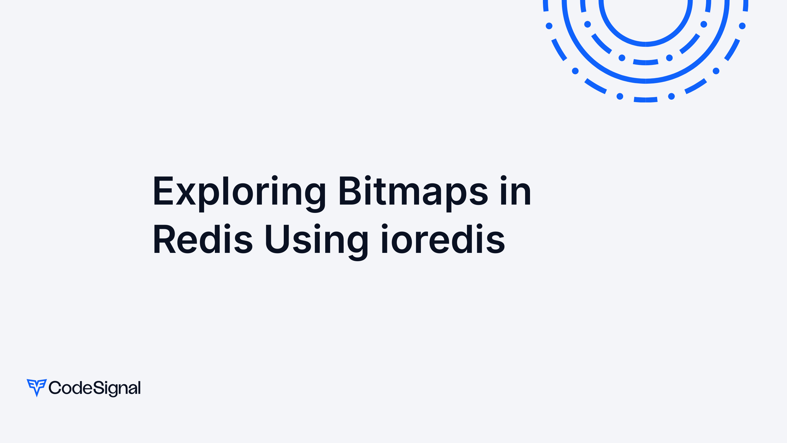 Exploring Bitmaps in Redis Using ioredis | CodeSignal Learn