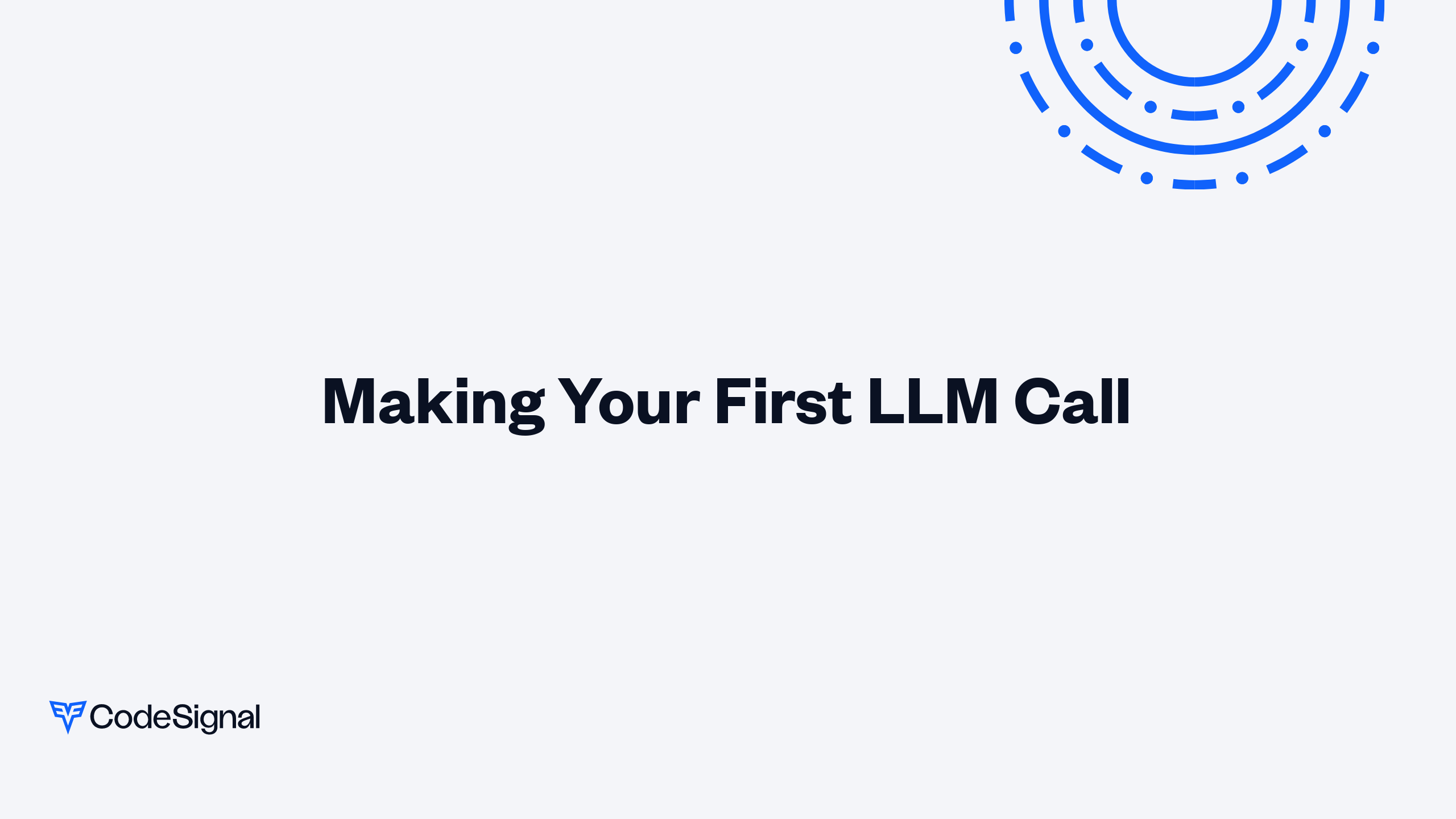 Making Your First LLM Call | CodeSignal Learn