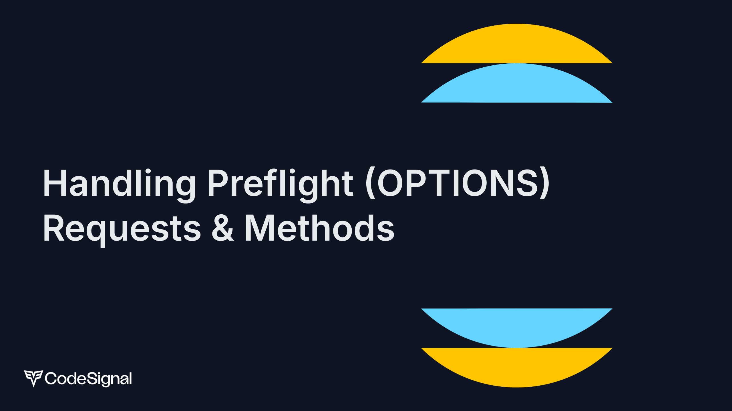 Handling Preflight (OPTIONS) Requests & Methods | CodeSignal Learn