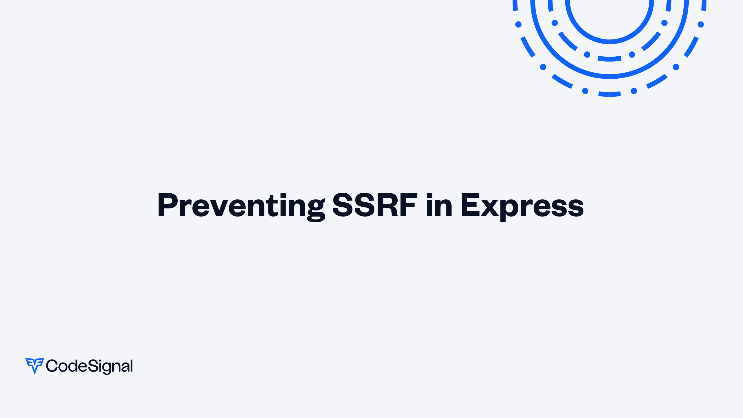 Preventing SSRF in Express | CodeSignal Learn