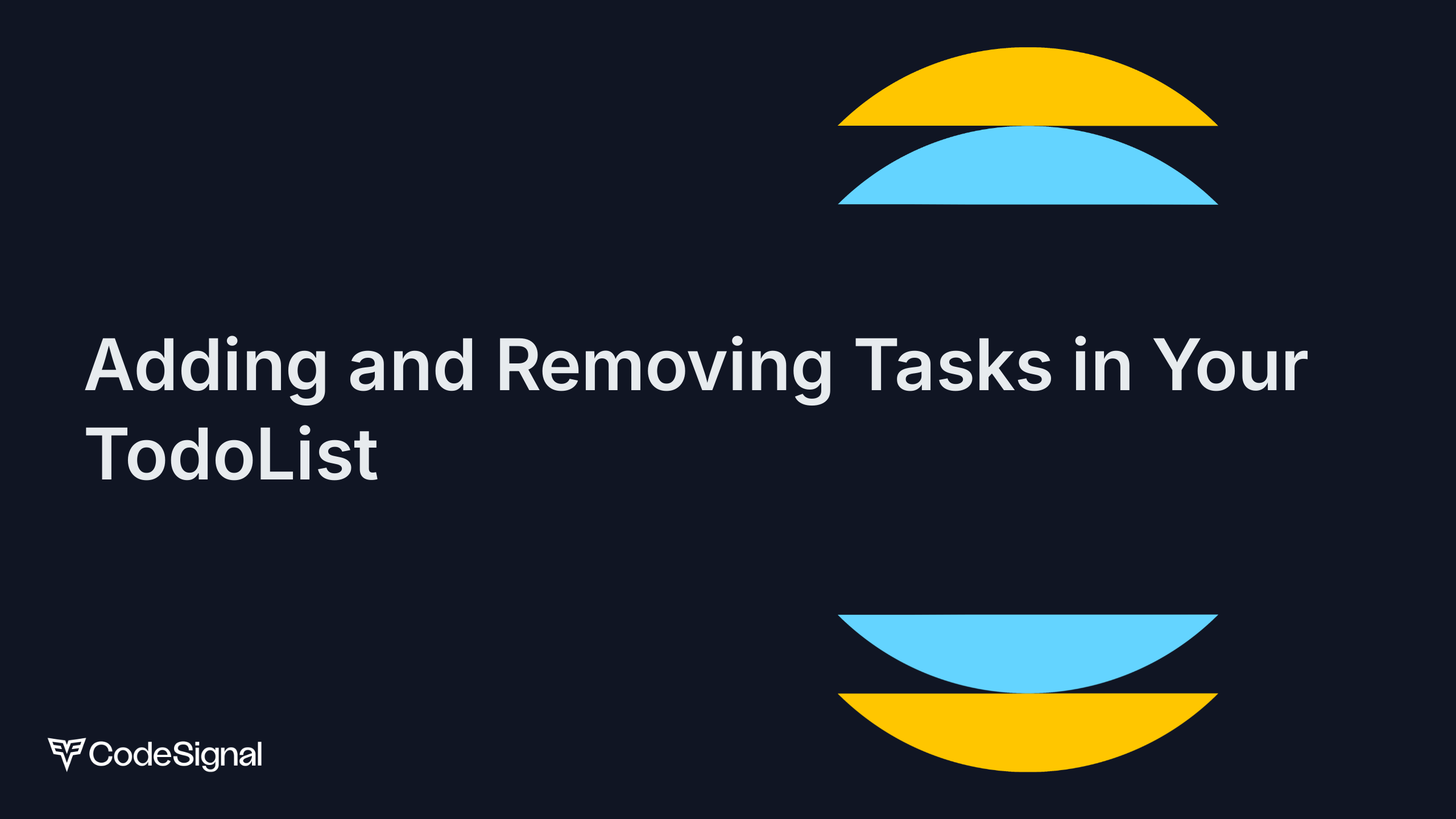 Adding and Removing Tasks in TodoList | CodeSignal Learn Adding and Removing Tasks in TodoList | CodeSignal Learn