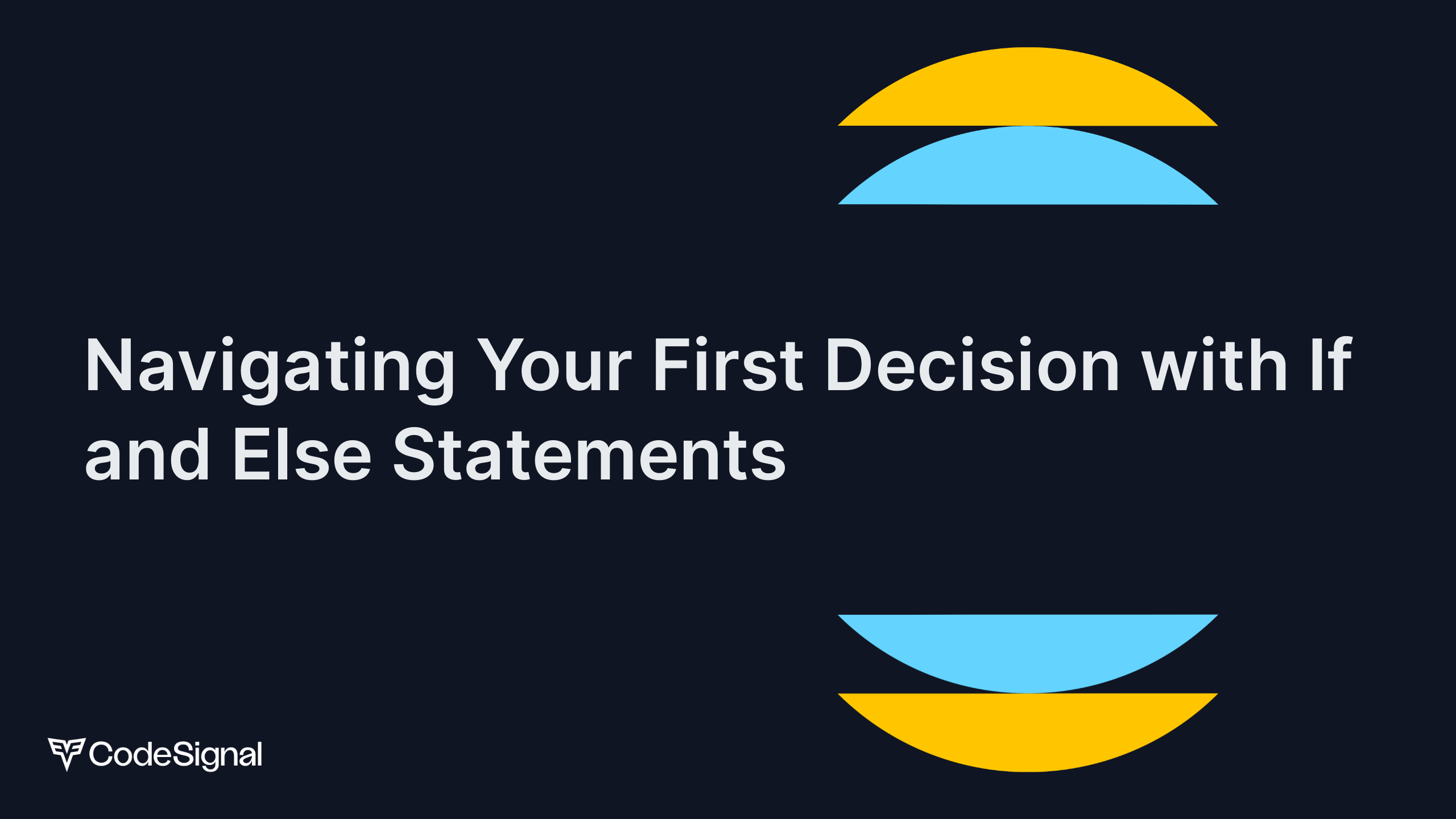 First Decision With If And Else Statements Codesignal Learn