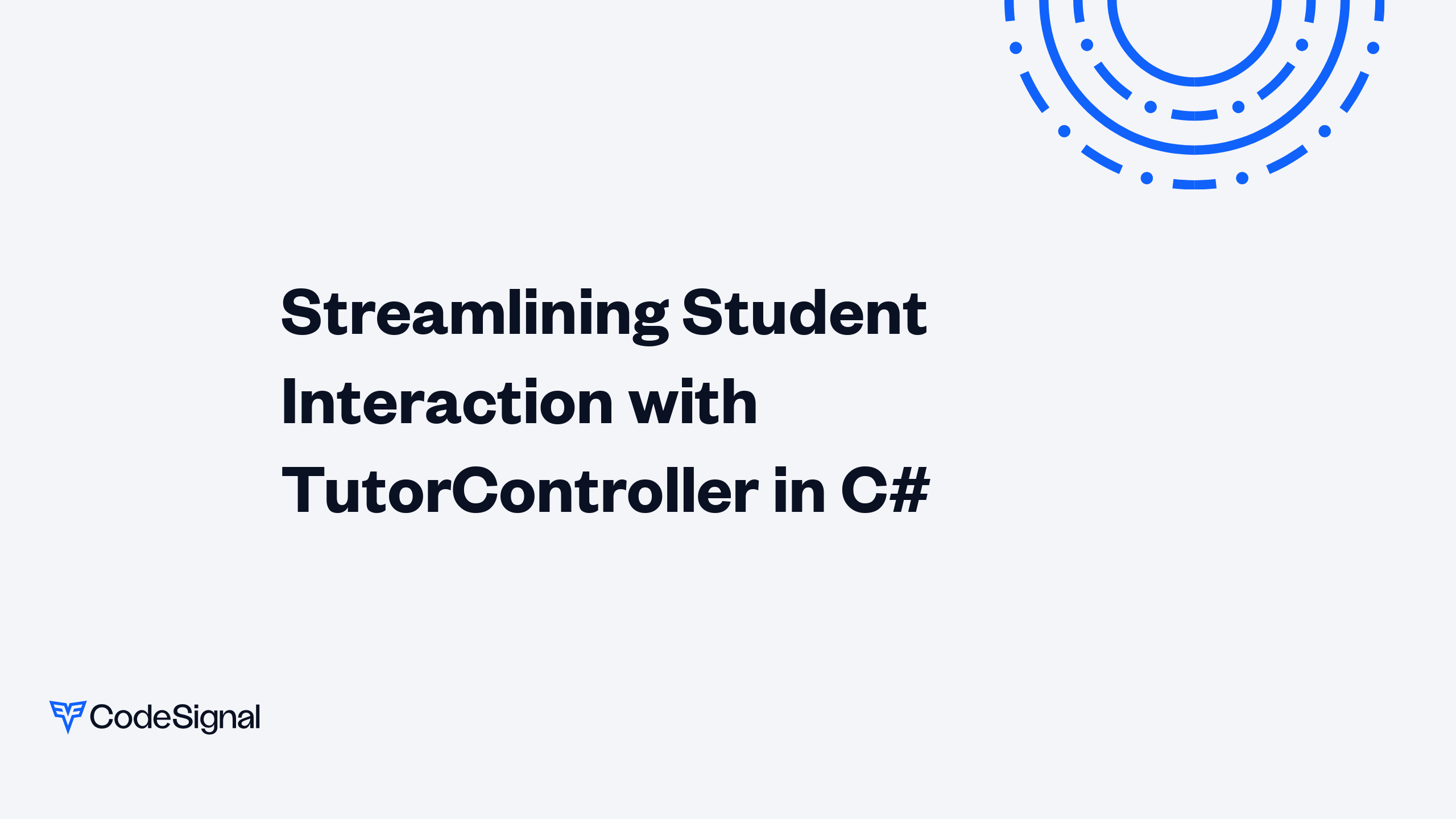 Streamlining Student Interaction with TutorController in C# | CodeSignal Learn