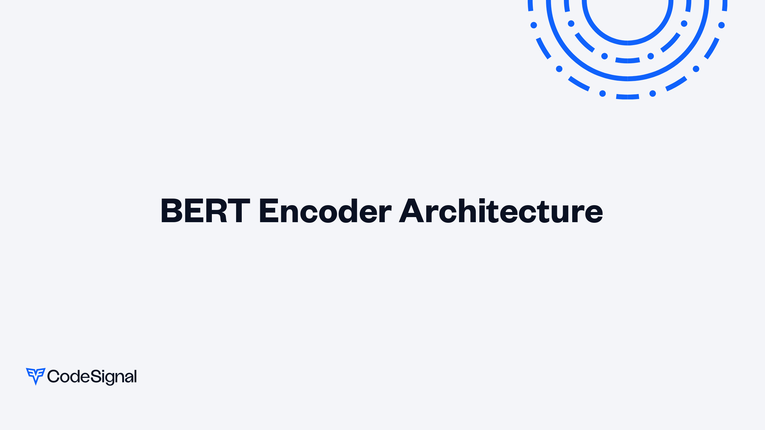 BERT Encoder Architecture | CodeSignal Learn