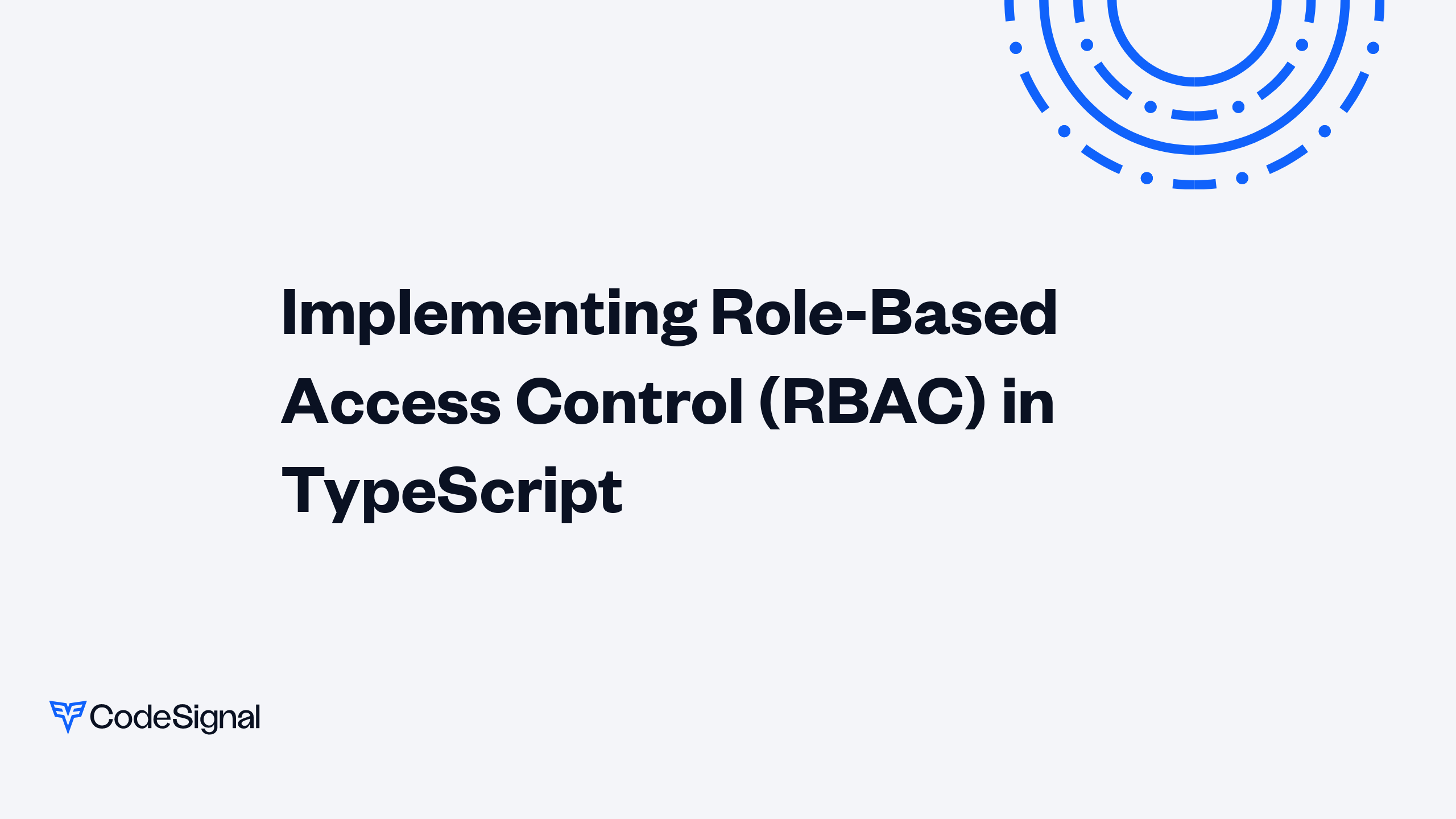 Implementing Role-Based Access Control (RBAC) in TypeScript | CodeSignal Learn