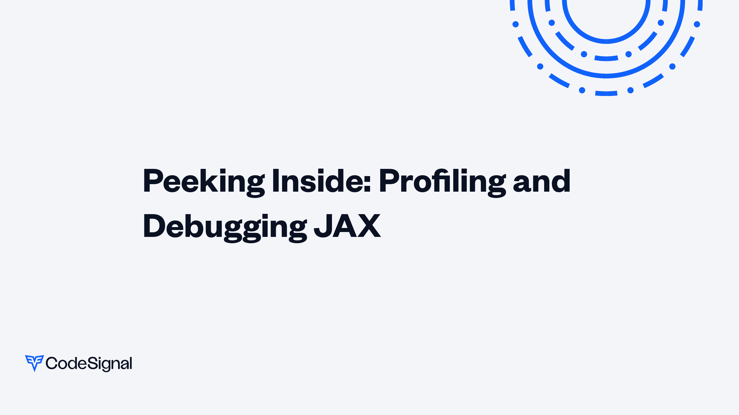 Peeking Inside: Profiling and Debugging JAX | CodeSignal Learn