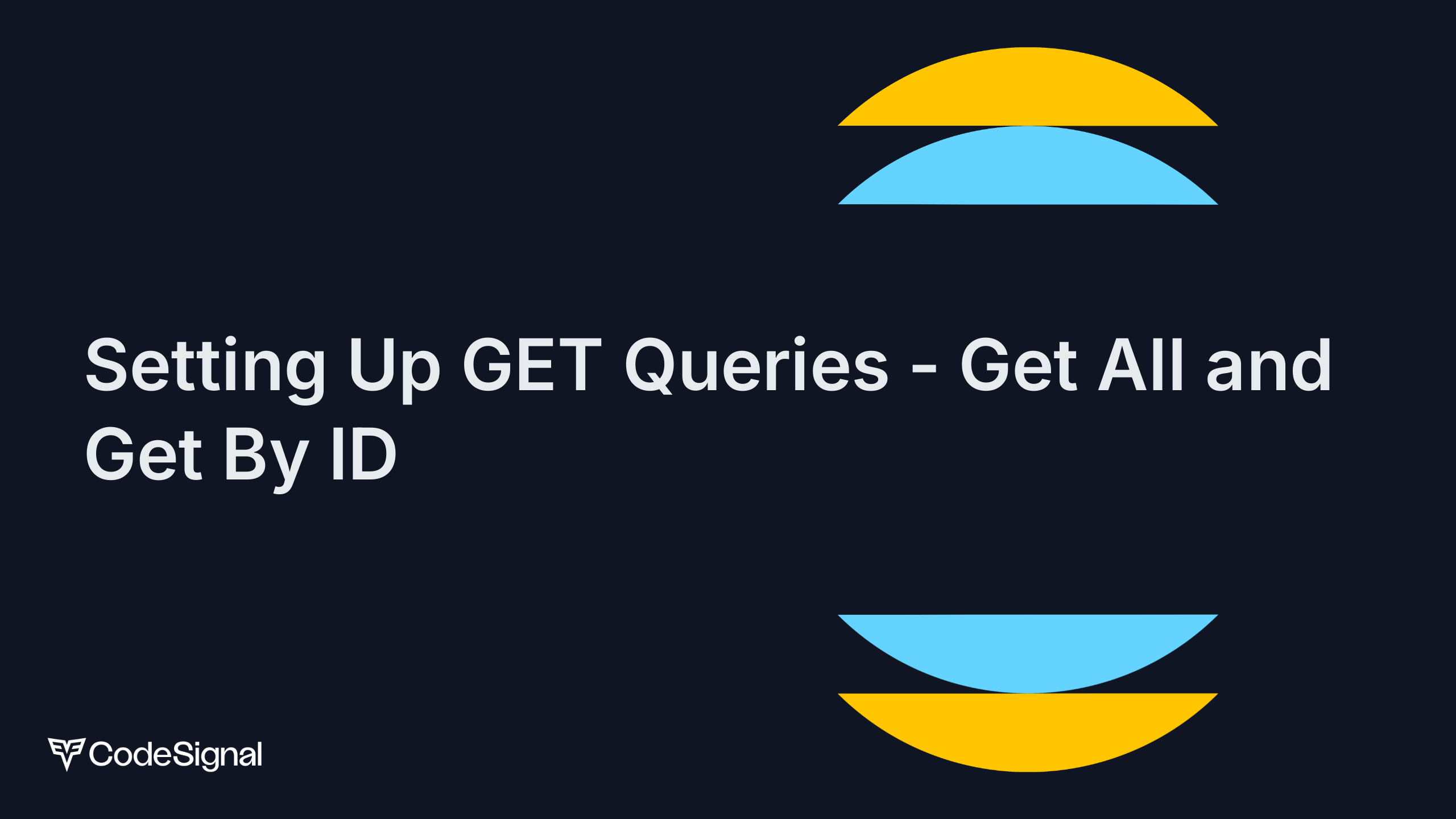 Setting Up GET Queries - Get All and Get By ID | CodeSignal Learn
