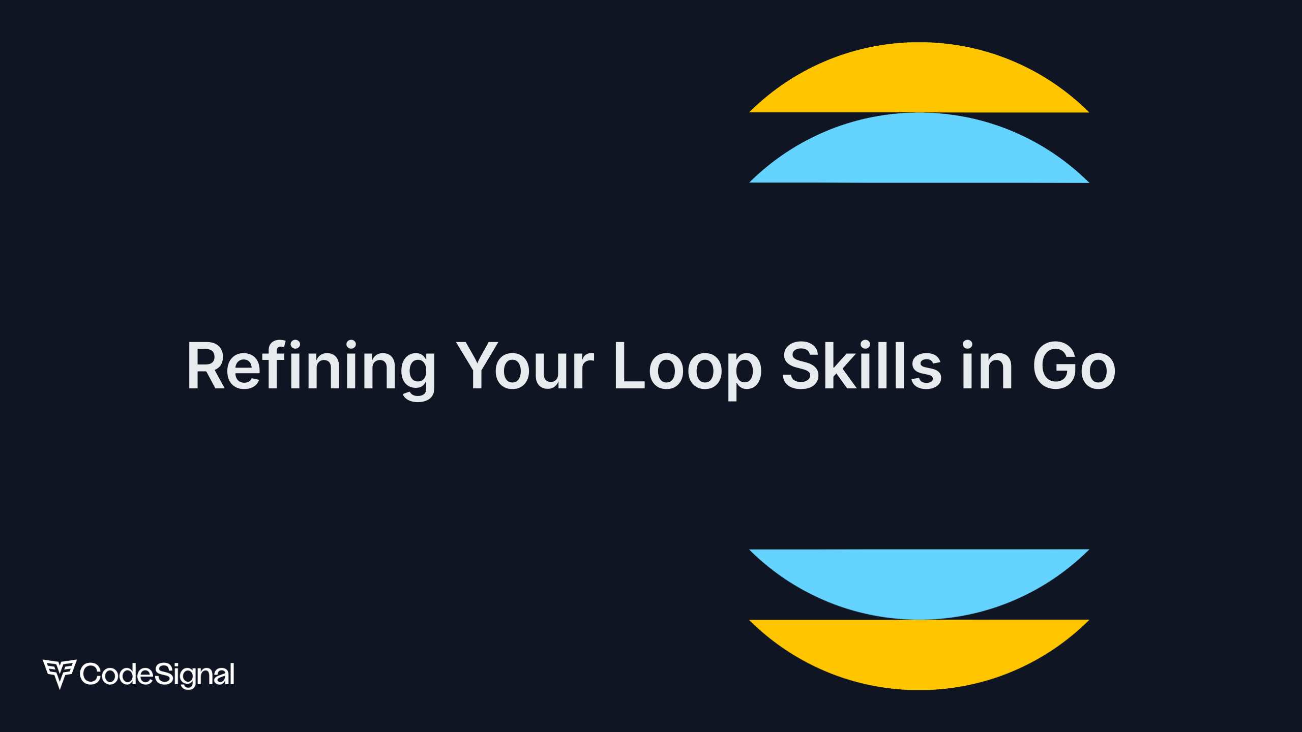 Refining Your Loop Skills in Go | CodeSignal Learn