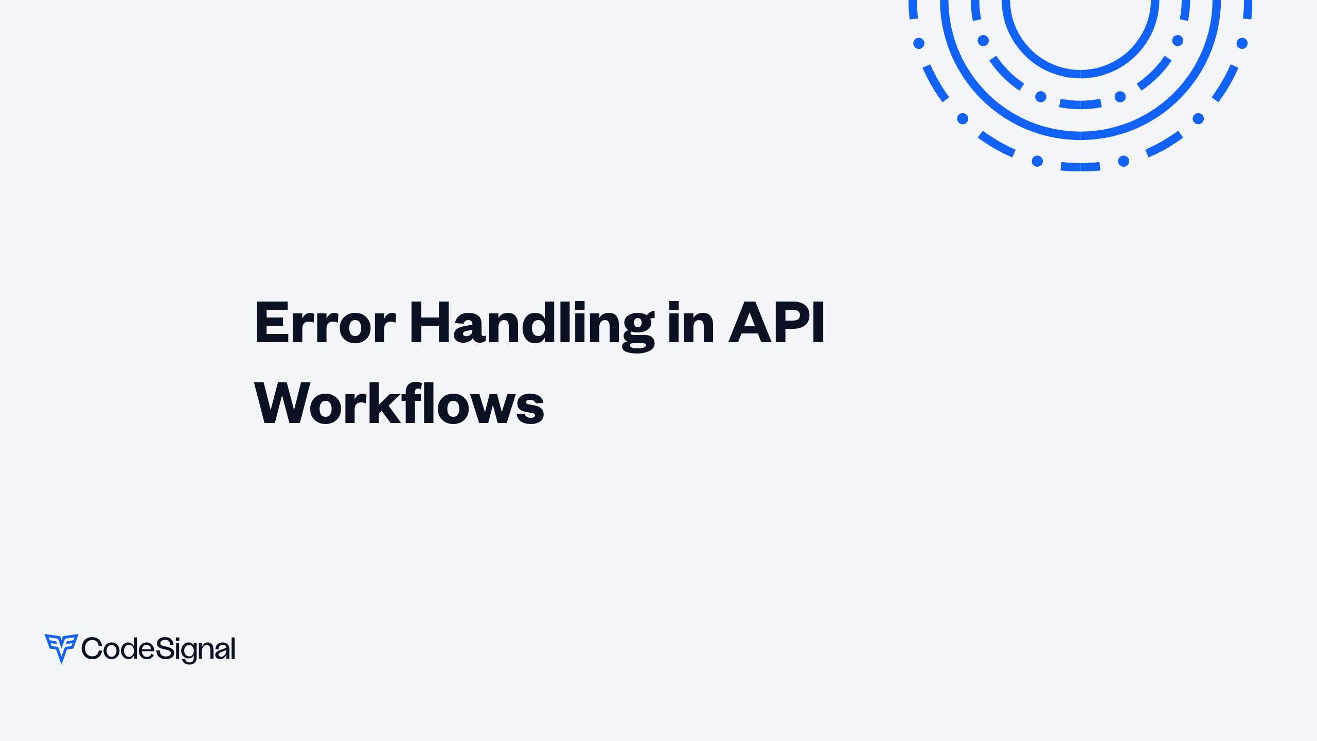 Error Handling in API Workflows | CodeSignal Learn