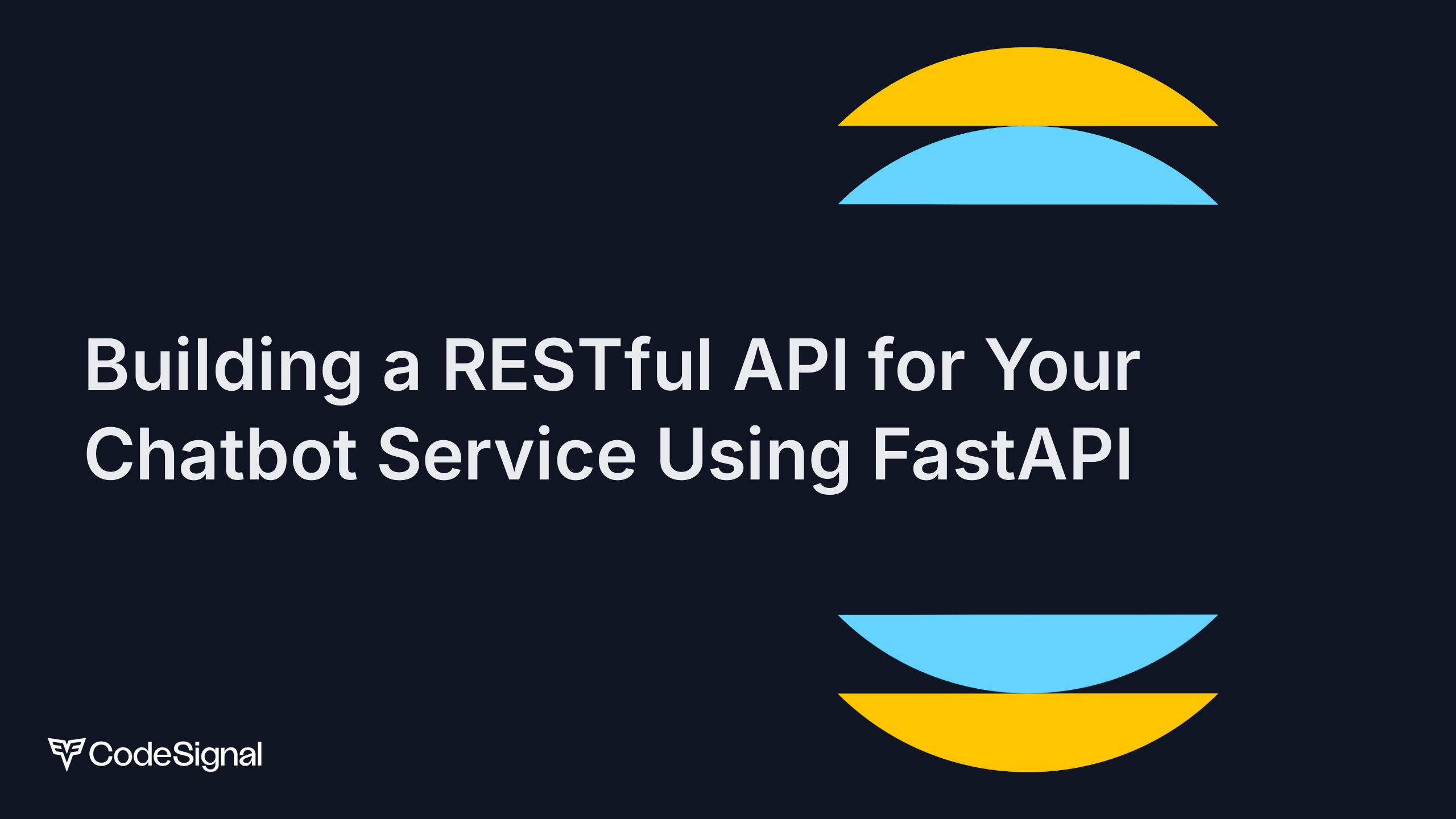 Building a RESTful API for Your Chatbot Service Using FastAPI | CodeSignal Learn