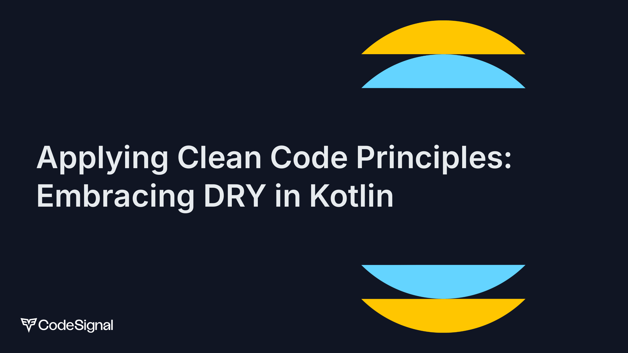 Applying Clean Code Principles: Embracing DRY in Kotlin | CodeSignal Learn