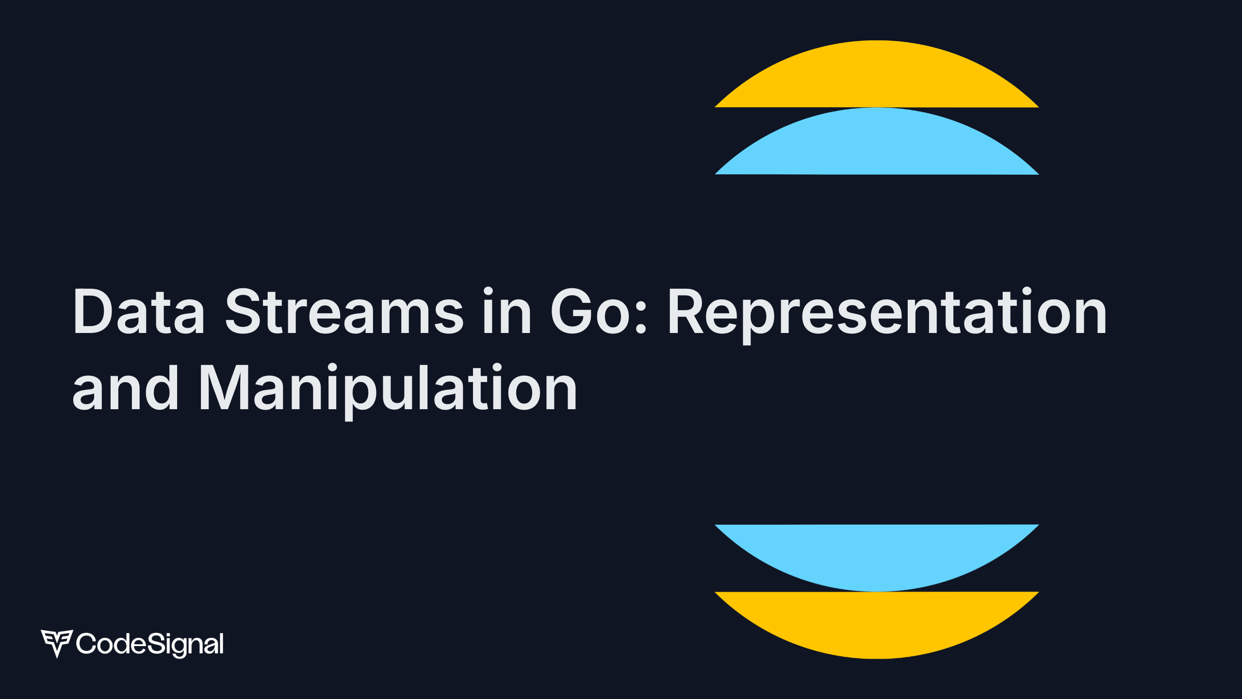 Data Streams in Go: Representation and Manipulation | CodeSignal Learn